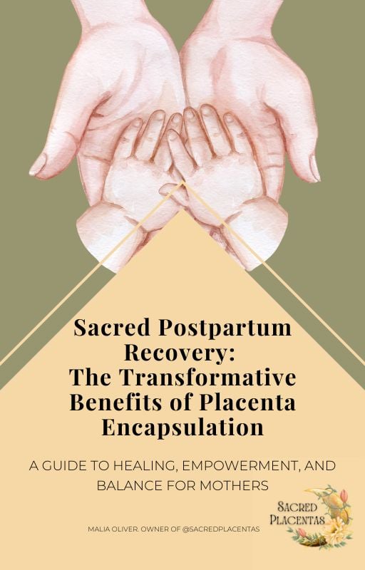 Sacred Postpartum Recovery: The Transformative Benefits of Placenta ...