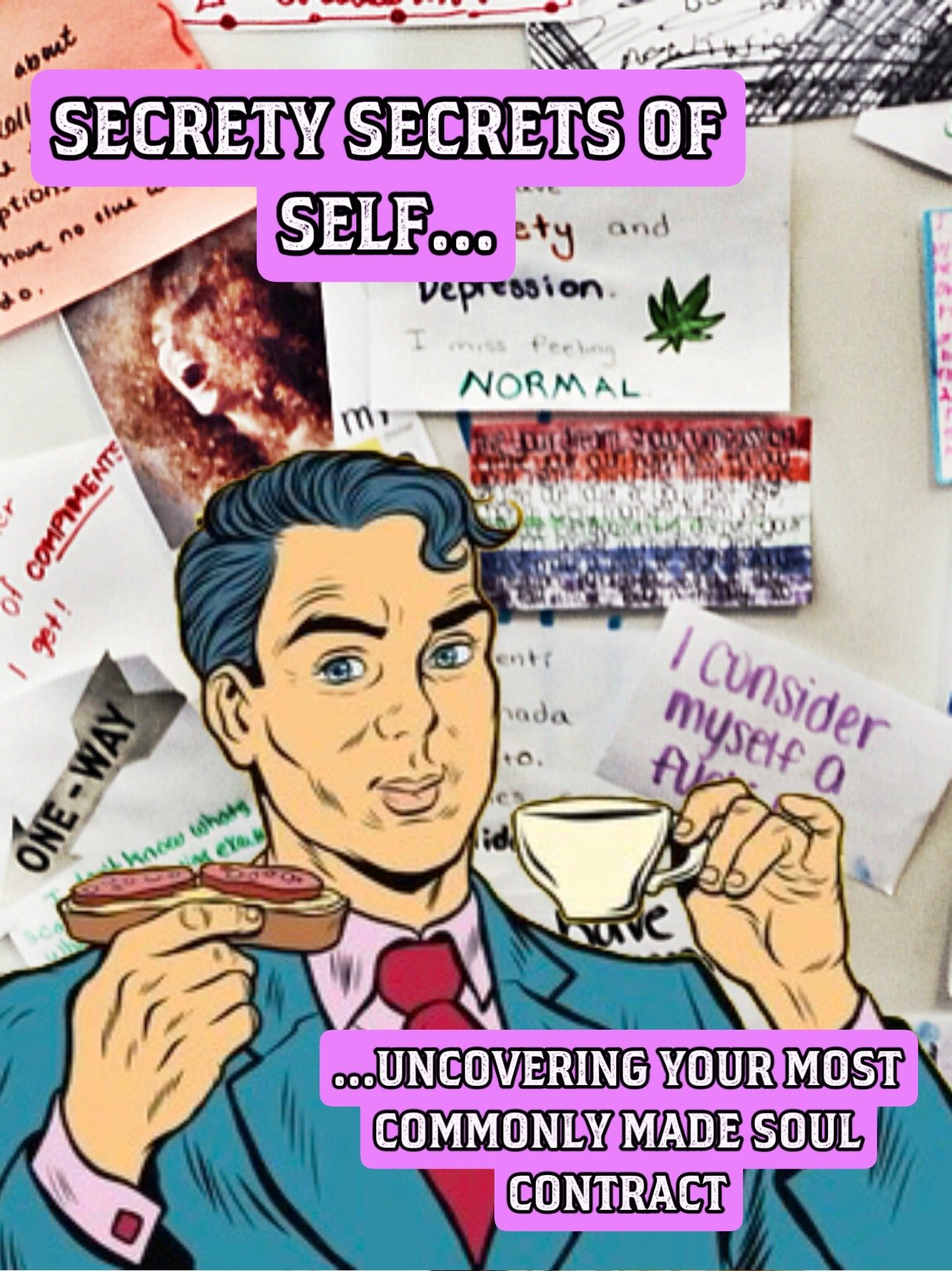 Secrety Secrets of Self: Uncovering Your Most Unsuccessful Life, Co ...