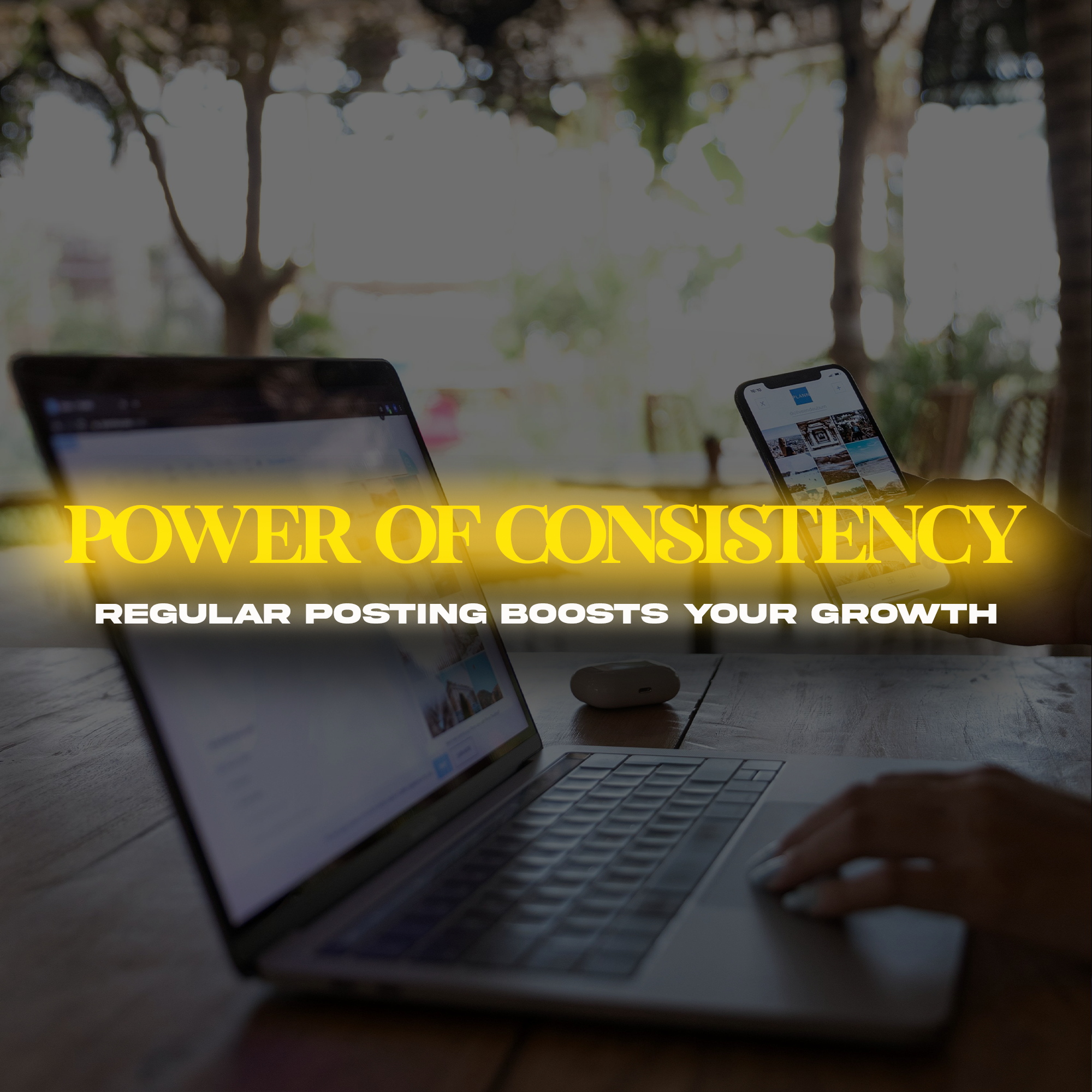 The Power of Content Consistency: How Regular Posting Boosts Your Growth