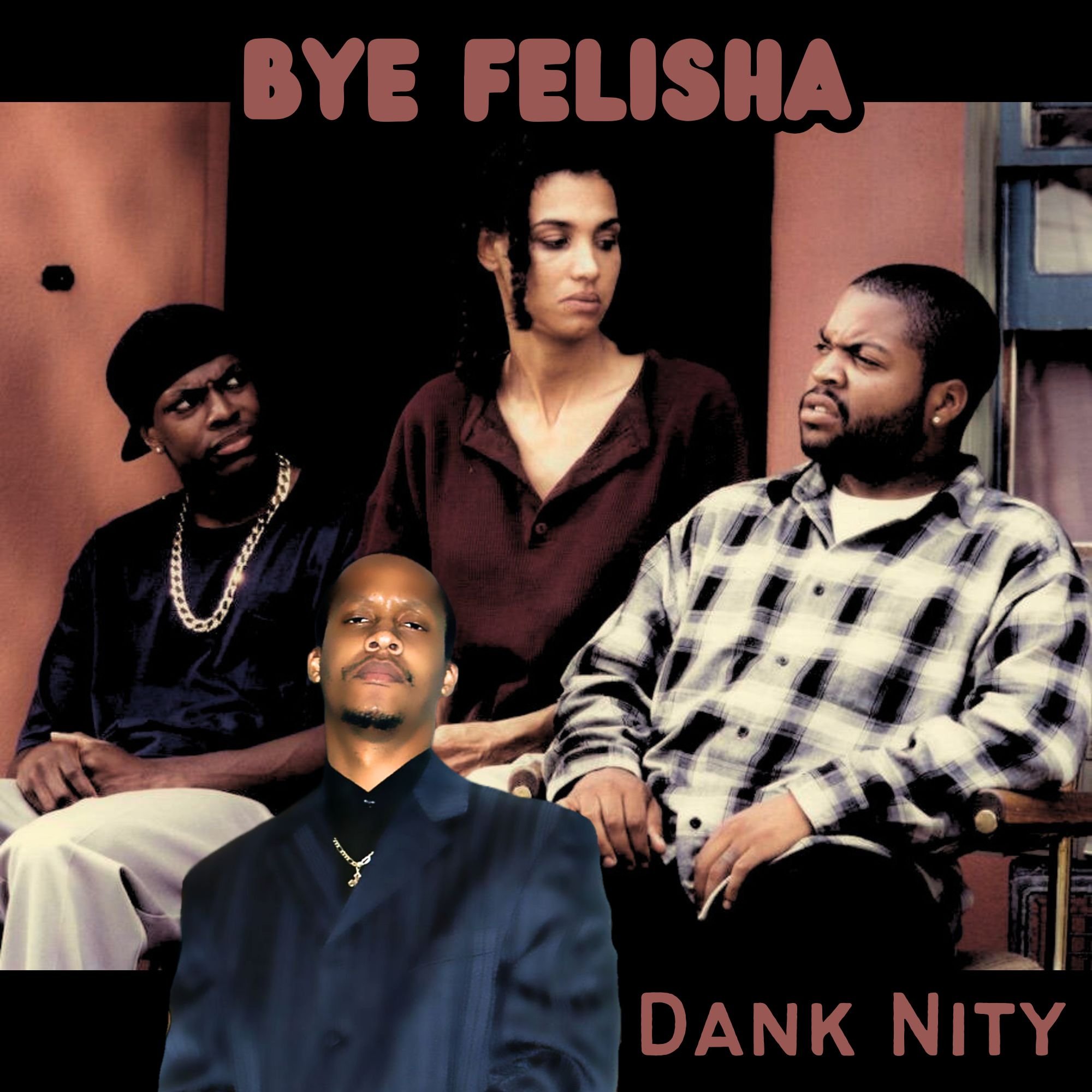 Dank Nity - Bye Felisha - Payhip