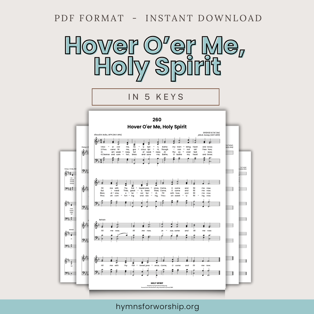SDAH No. 260 Hover O’er Me, Holy Spirit (PDF - 5 Keys)
