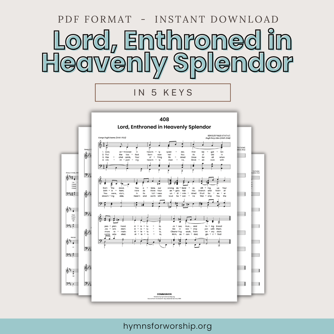 SDAH No. 408 Lord, Enthroned in Heavenly Splendor (PDF - 5 Keys)