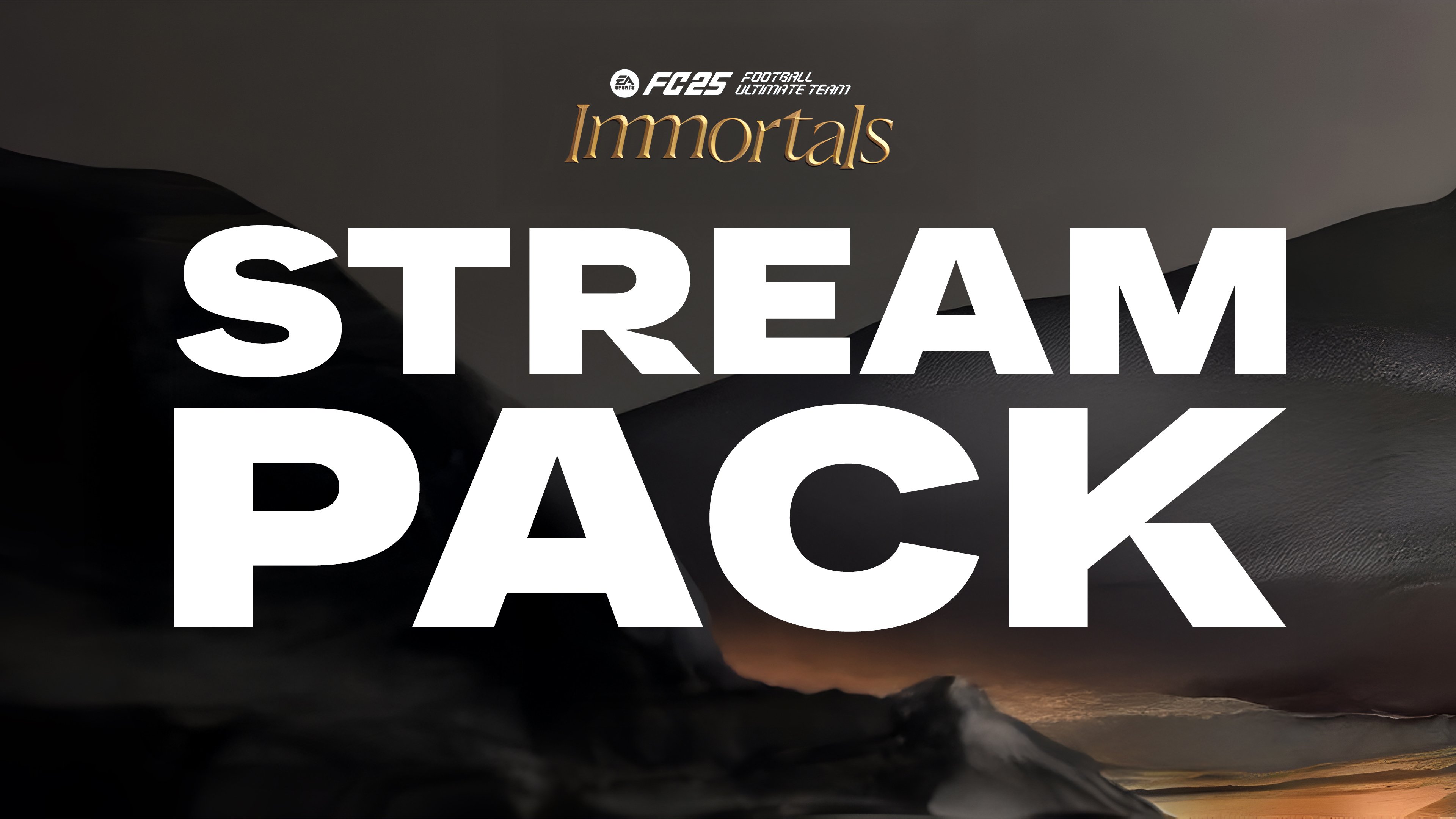 FC25 STREAM PACK PREMIUM IMMORTALS EDITION