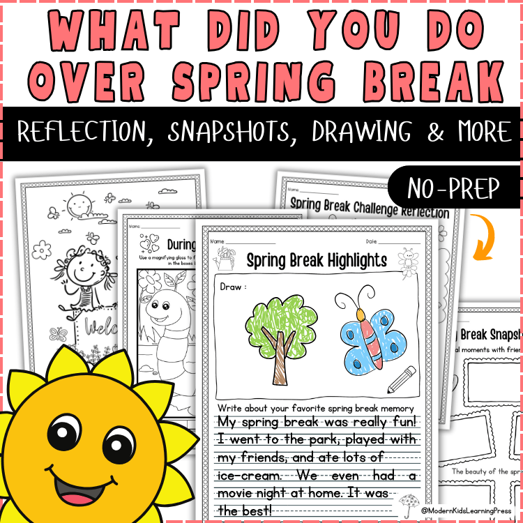 What Did You Do Over Spring Break - Reflection, Snapshots, Drawing, No-Prep