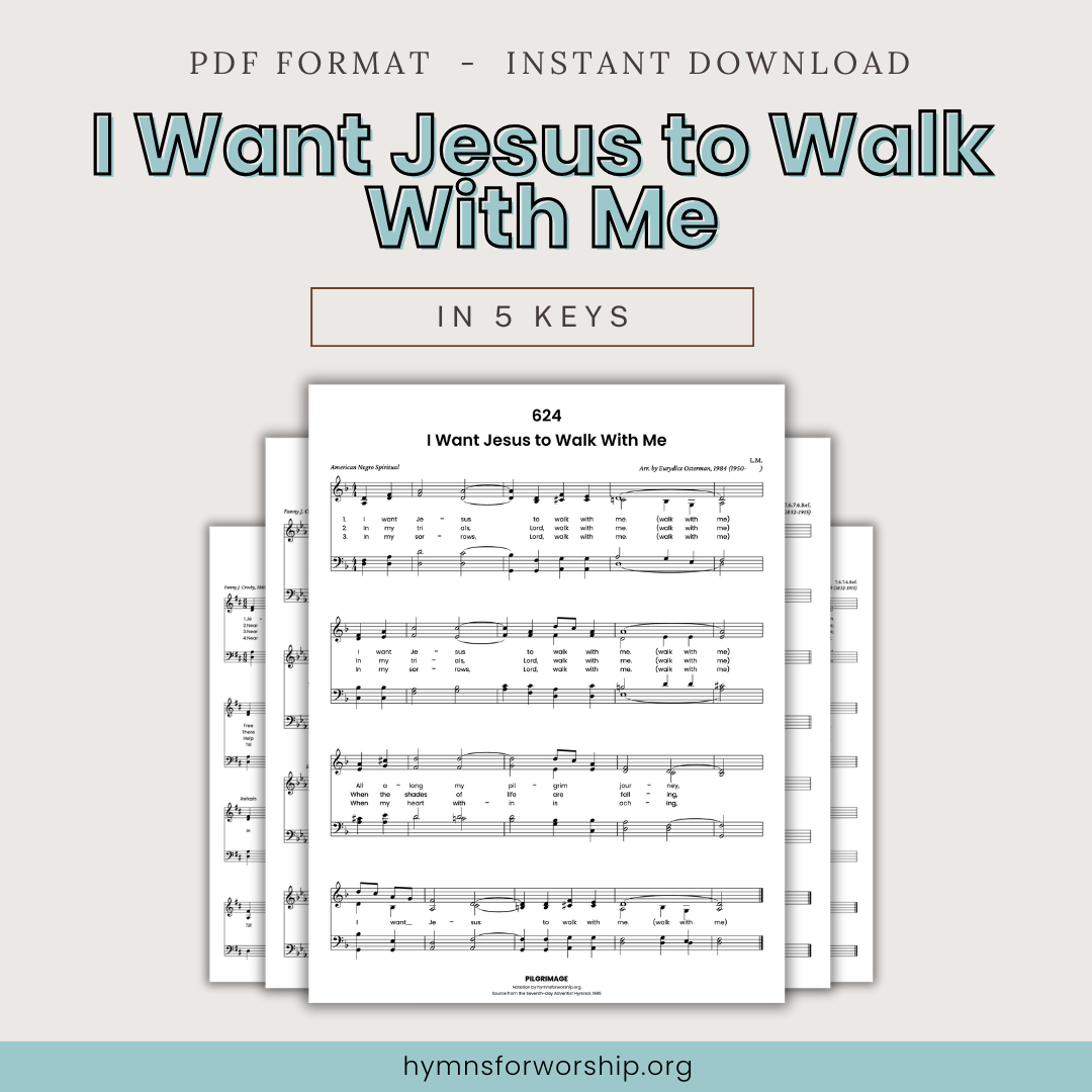 SDAH No. 624 I Want Jesus to Walk With Me (PDF - 5 Keys)