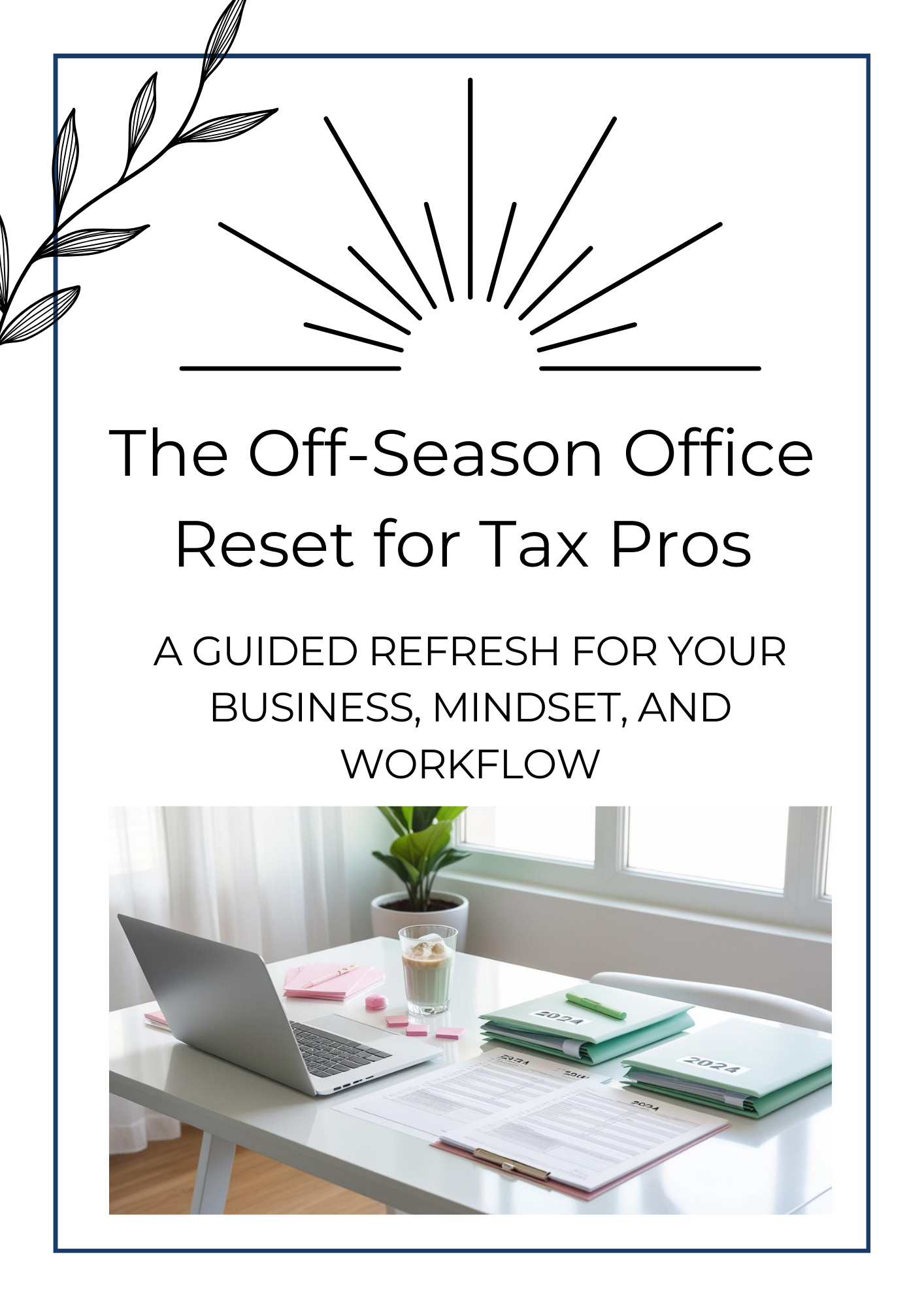 The Off-Season Office Reset for Tax Pros (eWorkbook Bonus Pack) - Payhip