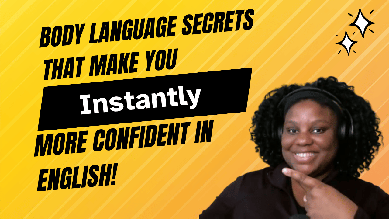 Body Language Secrets That Make You Instantly More Confident in English!