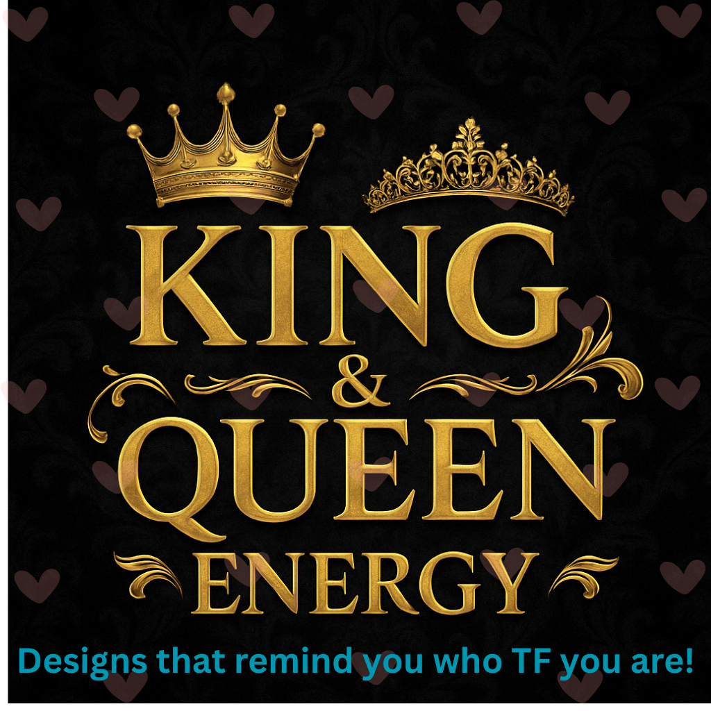 MoKraftyDigs - KING & QUEEN ENERGY: KNOW YOUR WORTH - Payhip