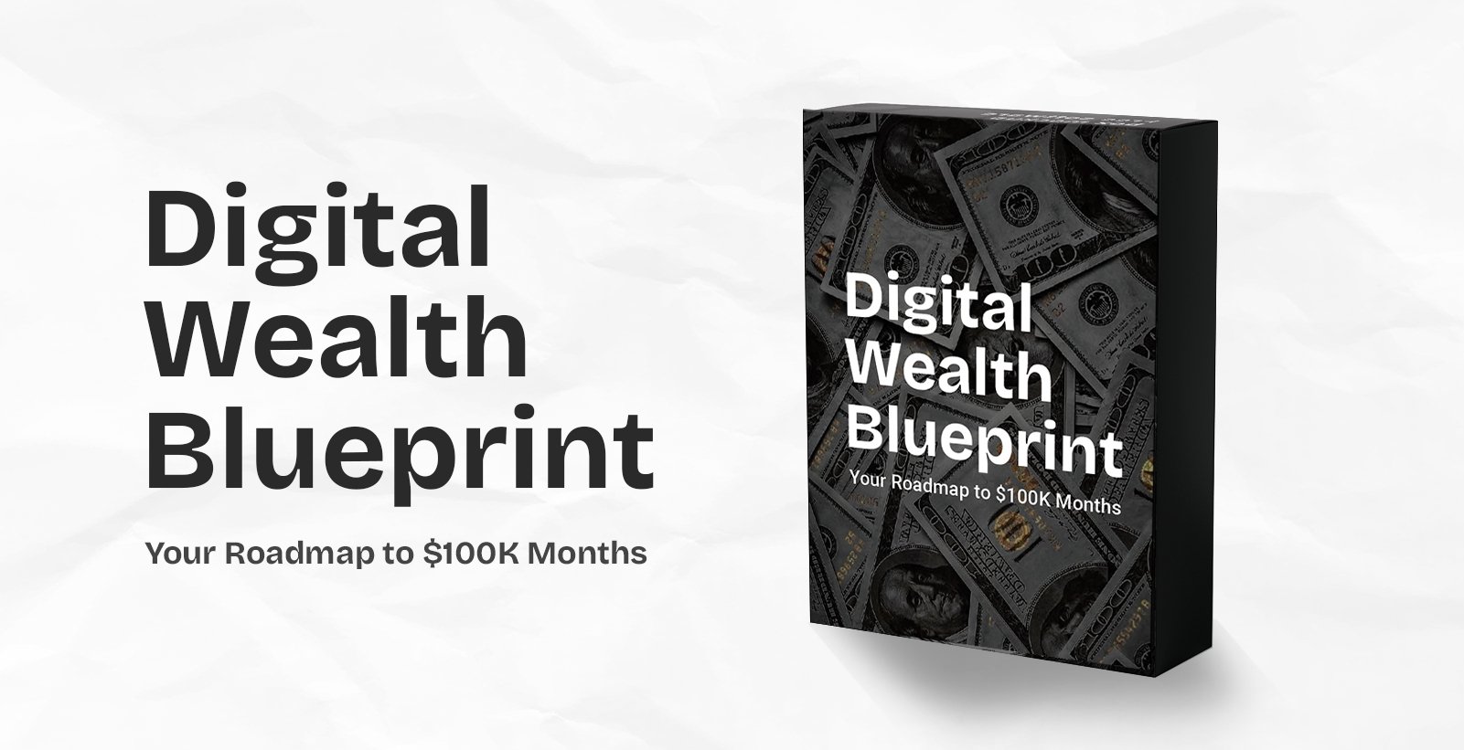 Digital Wealth Blueprint - Your Roadmap to $100,000 - Payhip