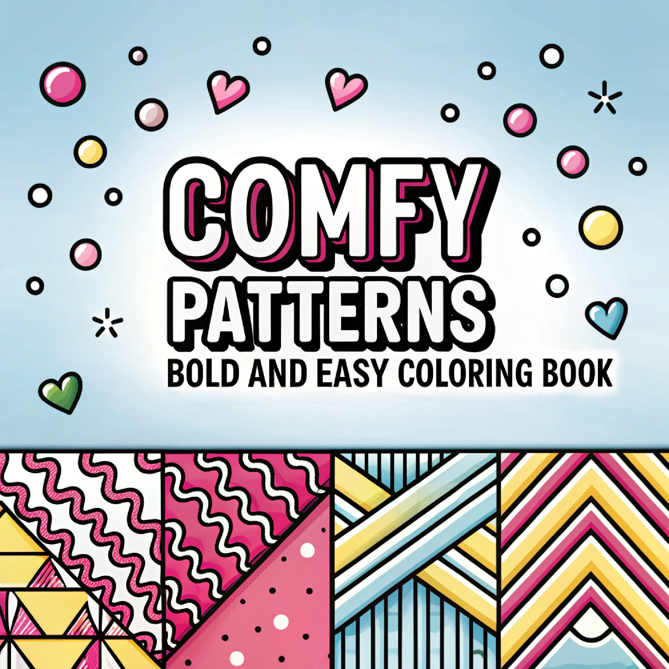 Comfy Patterns Bold & Easy Coloring Book – Simple Relaxing Designs for ...