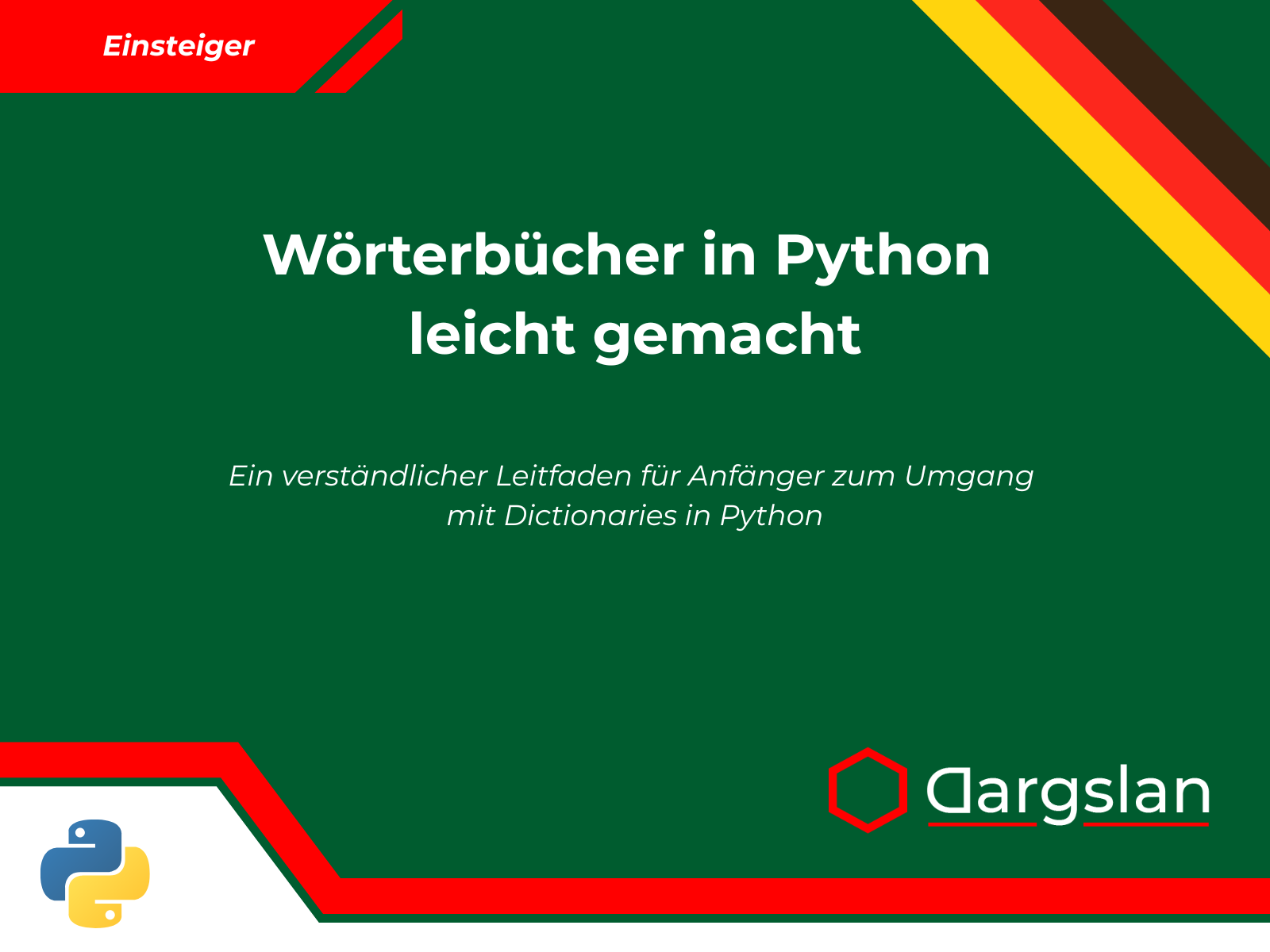Wörterbücher in Python leicht gemacht: Der ultimative Einsteigerguide für Dictionaries