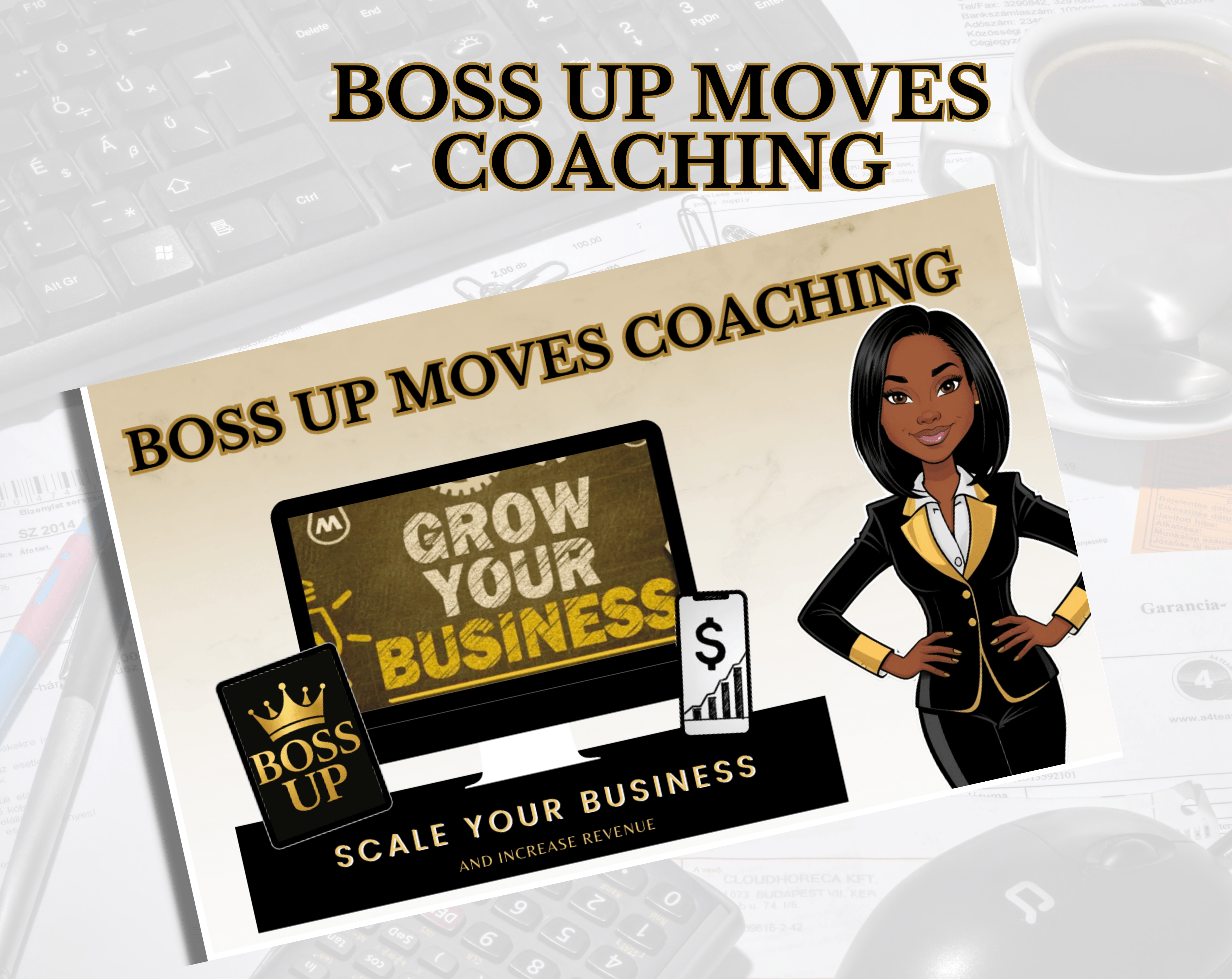Making Boss Moves Coaching