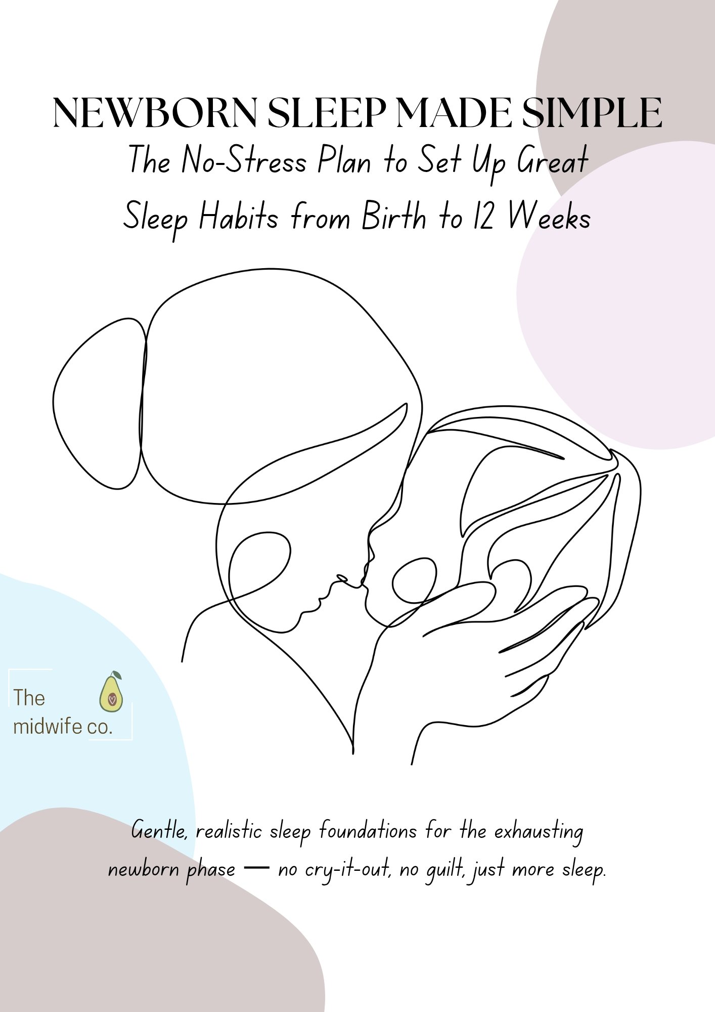 Newborn Sleep Made Simple. The No-Stress Plan to Set Up Great Sleep ...