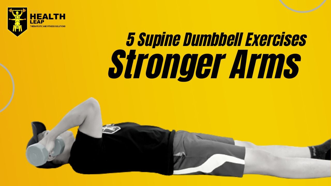 5 Best Dumbbell Arm and Elbow Strengthening Exercises in Supine - Payhip