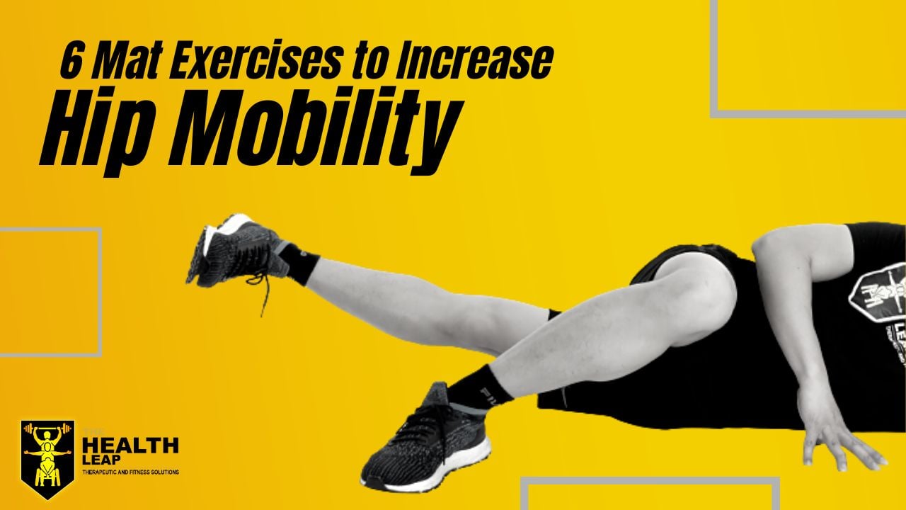 6 Basic Must-Know Mat Exercises to Increase Hip Mobility - Payhip