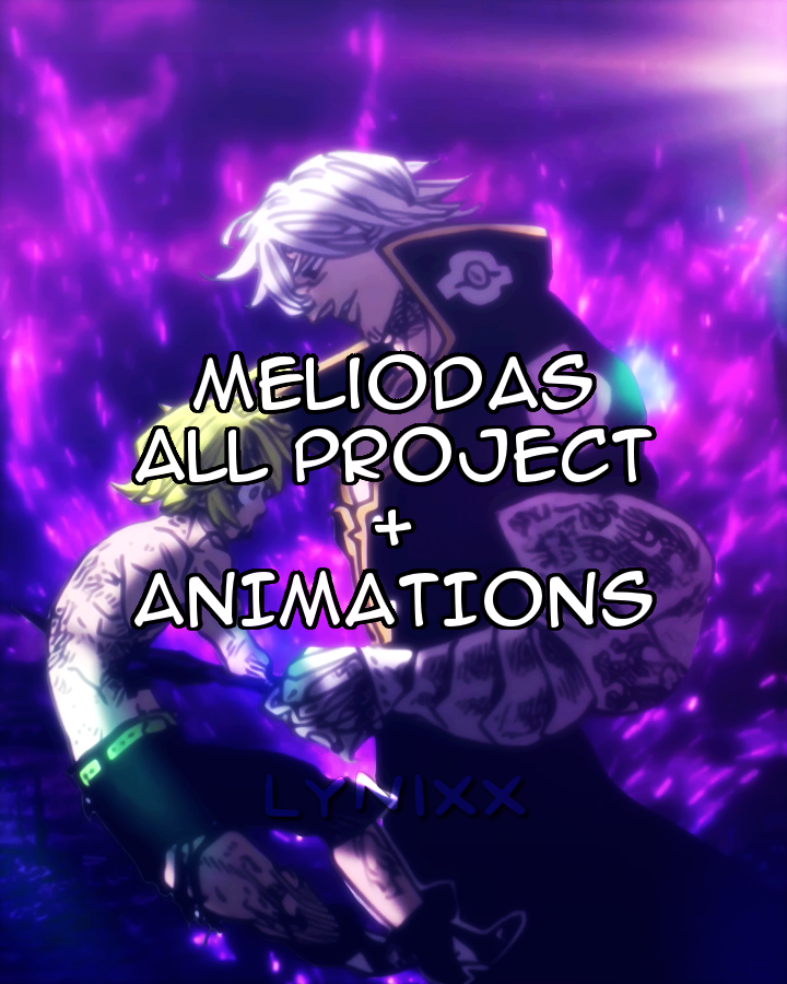 Meliodas ALL project Animations - Payhip
