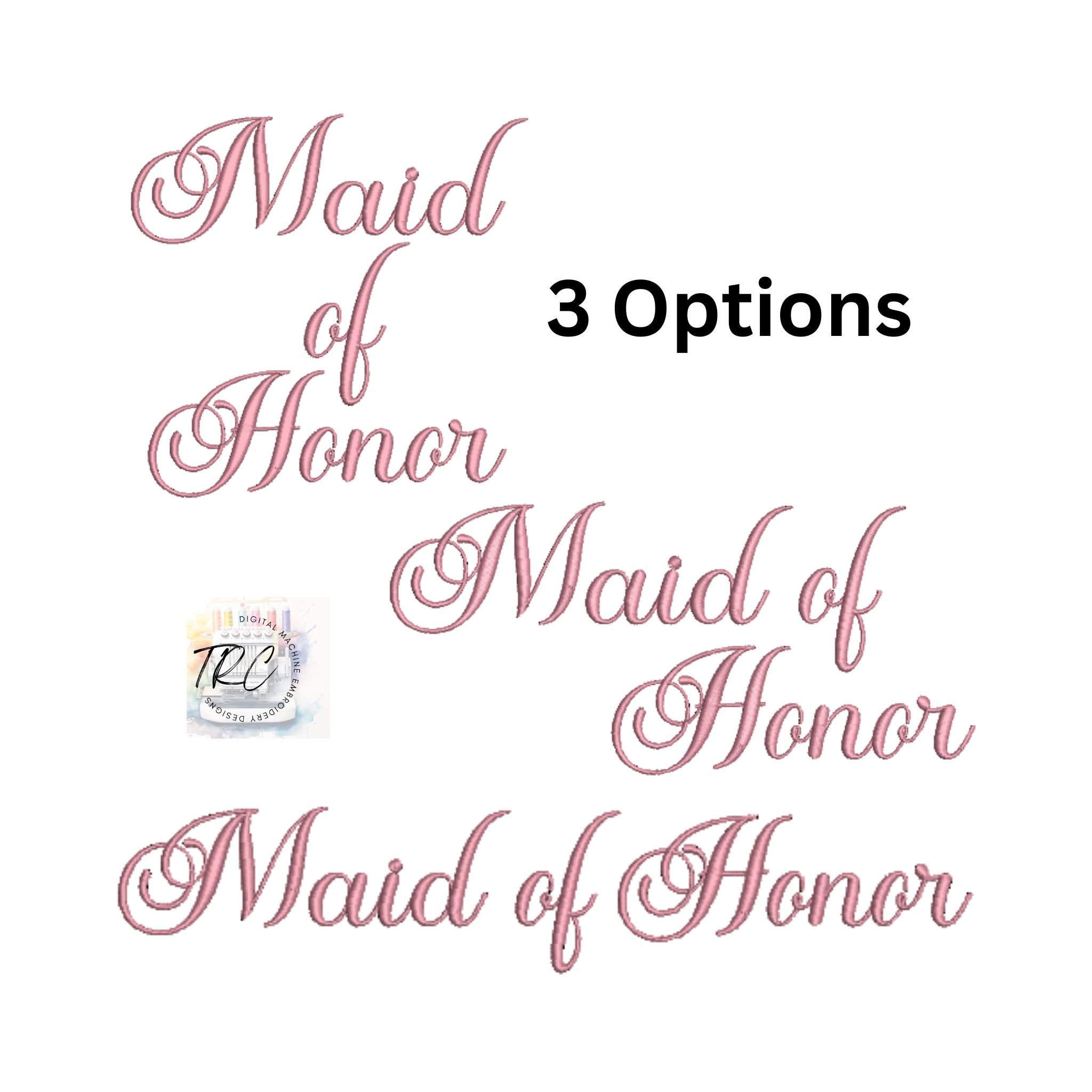 Maid of Honor Script Embroidery Design, 3 options - Payhip