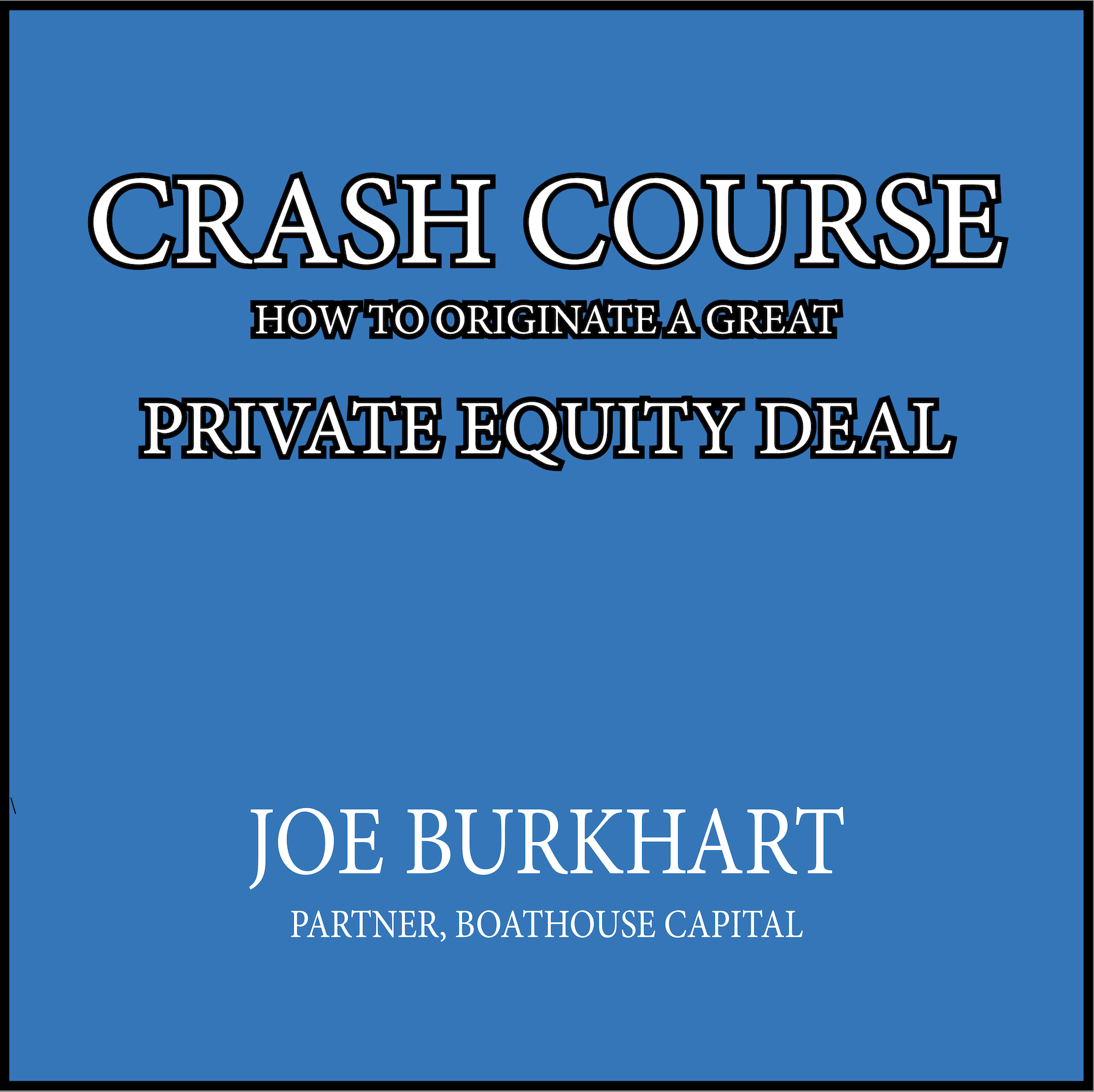Crash Course: How to Source a Great Private Equity Deal - Payhip
