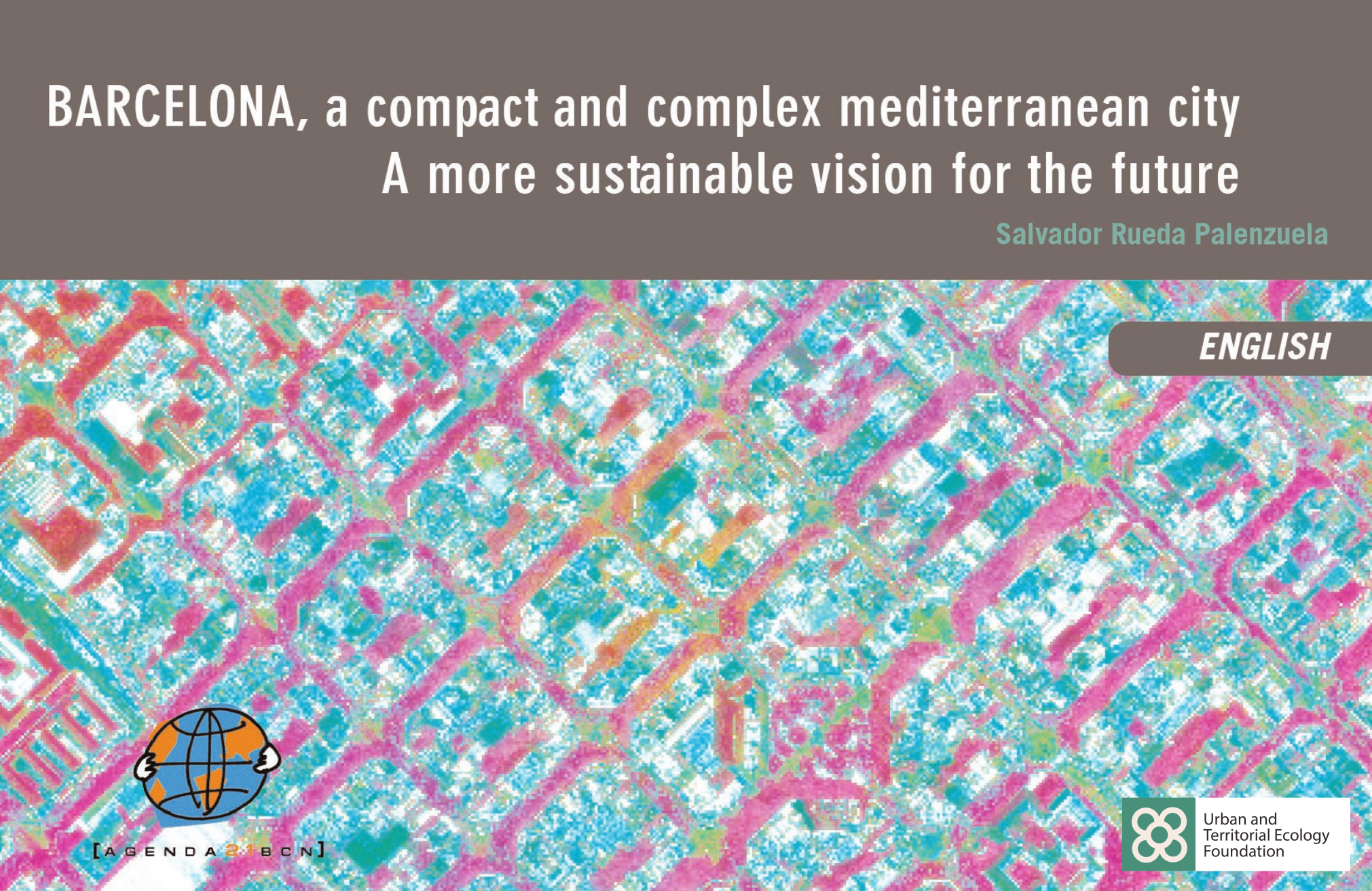 BARCELONA, a compact and complex mediterranean city. A more sustainable ...