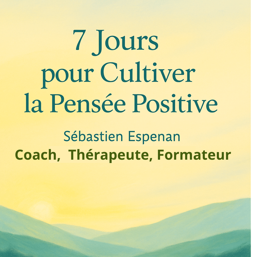 JOUR 2....7 JOURS POUR CULTIVER LA PENSEE POSITIVE - Payhip