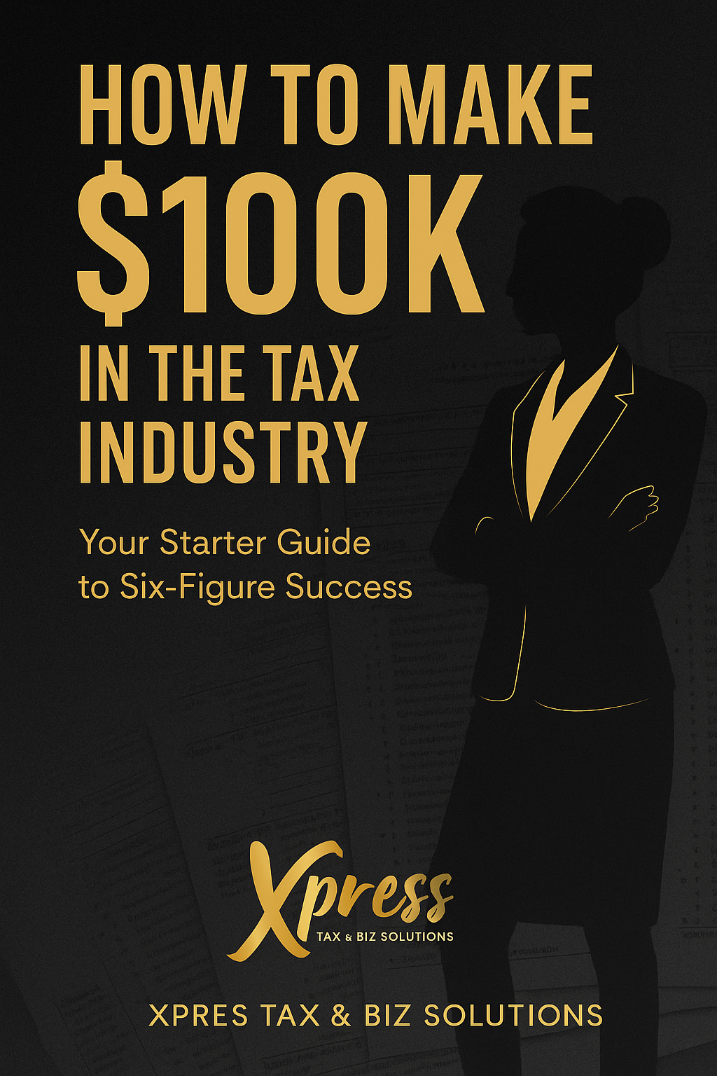 HOW TO MAKE 100K IN THE TAX INDUSTRY - Payhip
