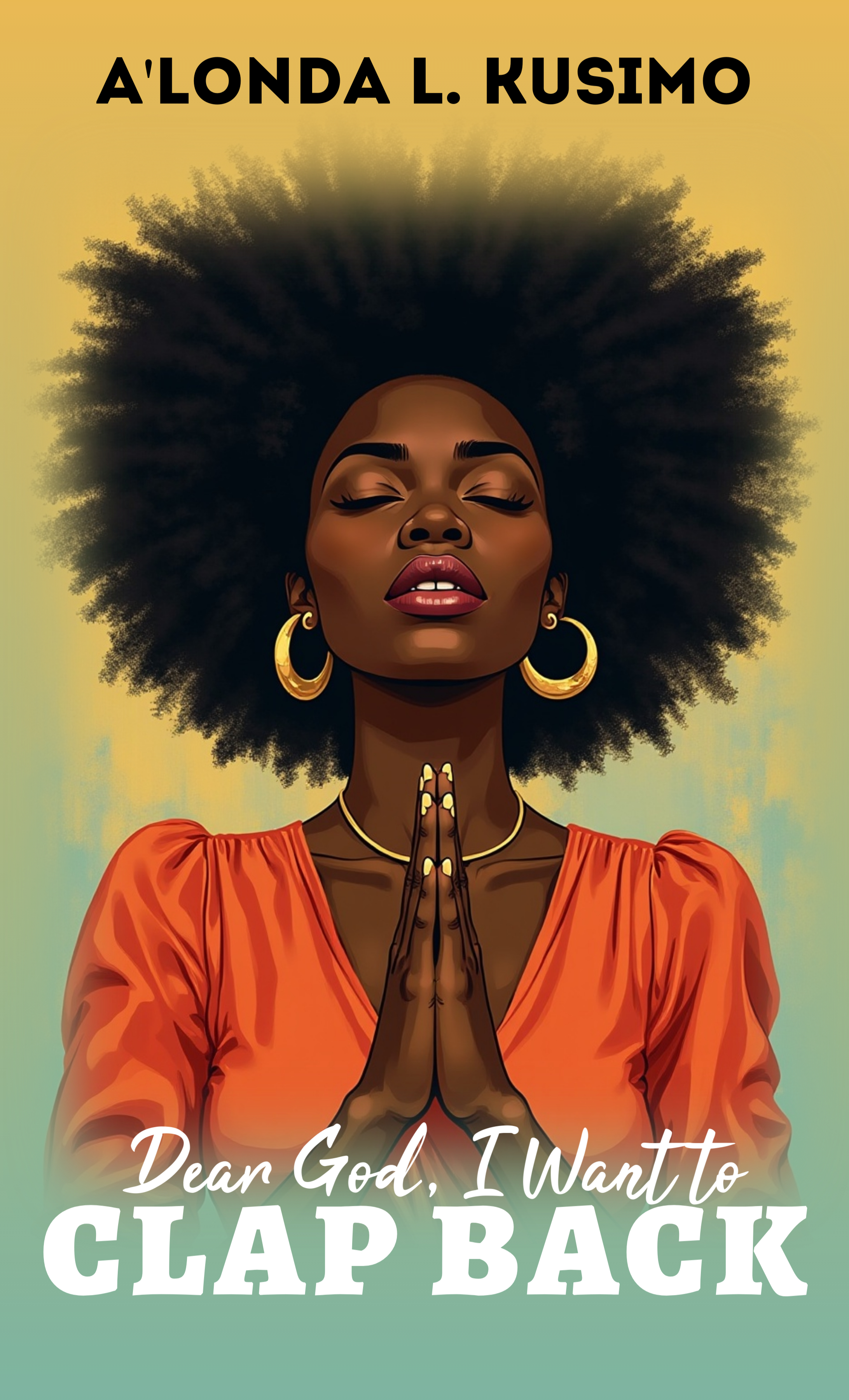 Dear God, I want to Clap Back (E-Book) - Payhip