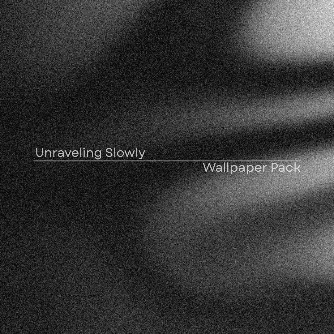 Unraveling Slowly Wallpaper Pack - Payhip
