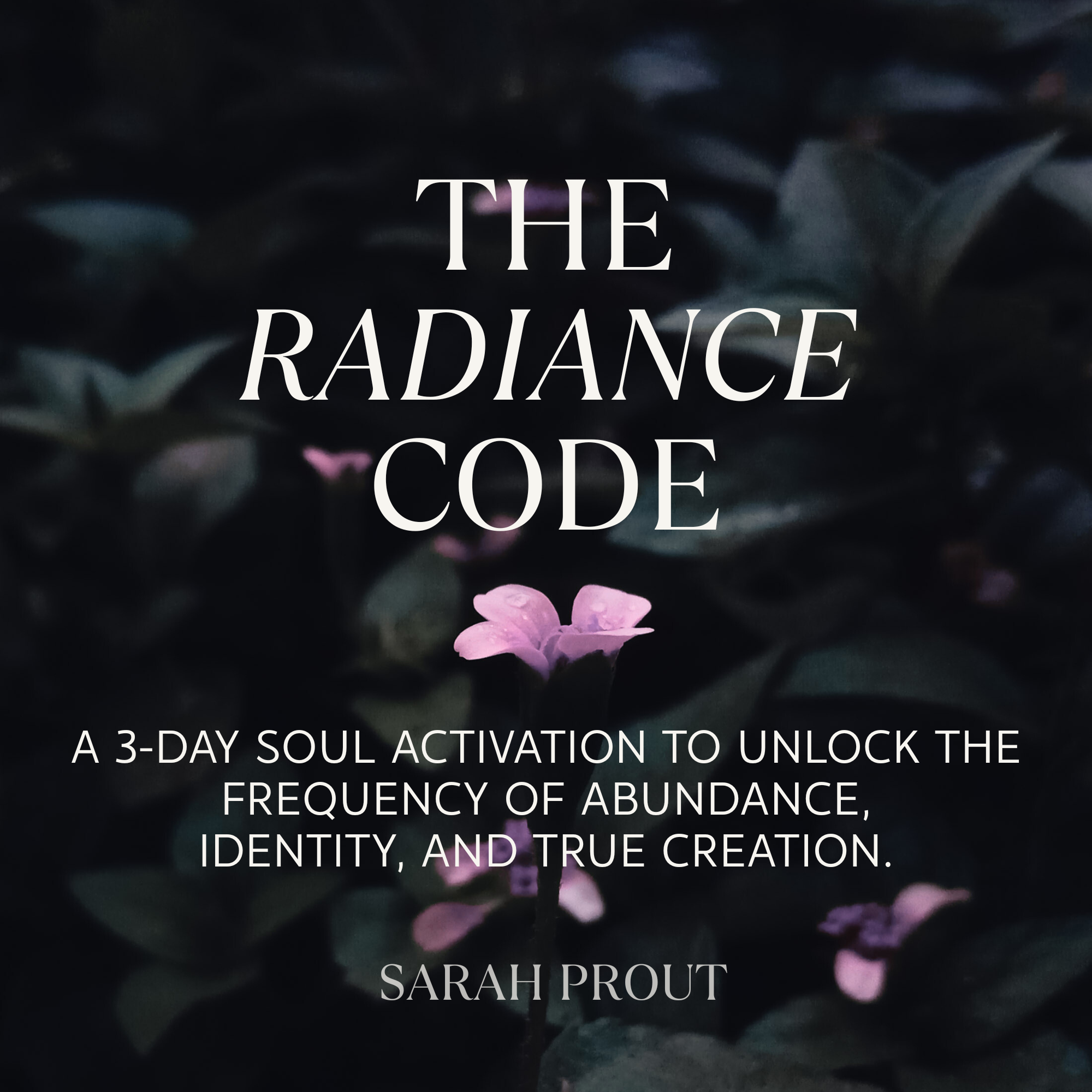 The Radiance Code — A 3-Day Soul Activation