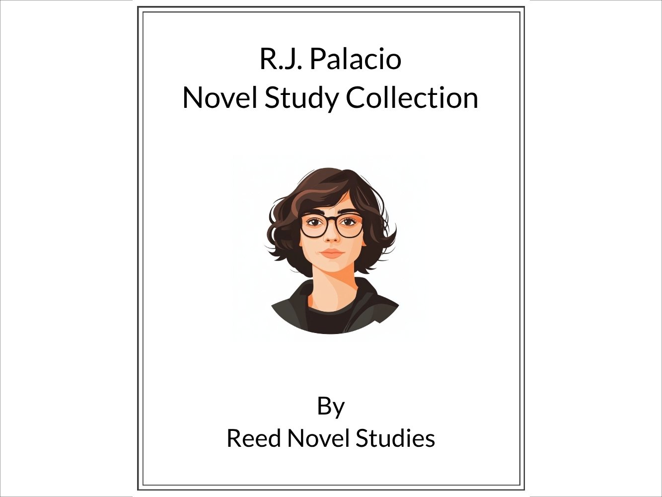 R.J. Palacio Novel Study Collection - Payhip