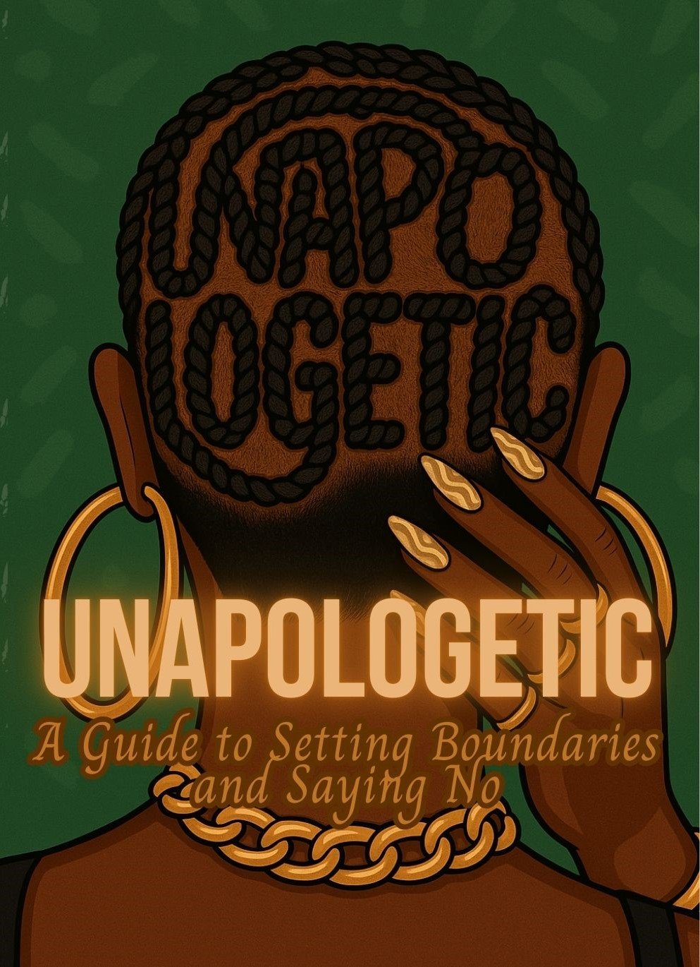 Unapologetic: A Guide to Setting Boundaries and Saying No - Payhip