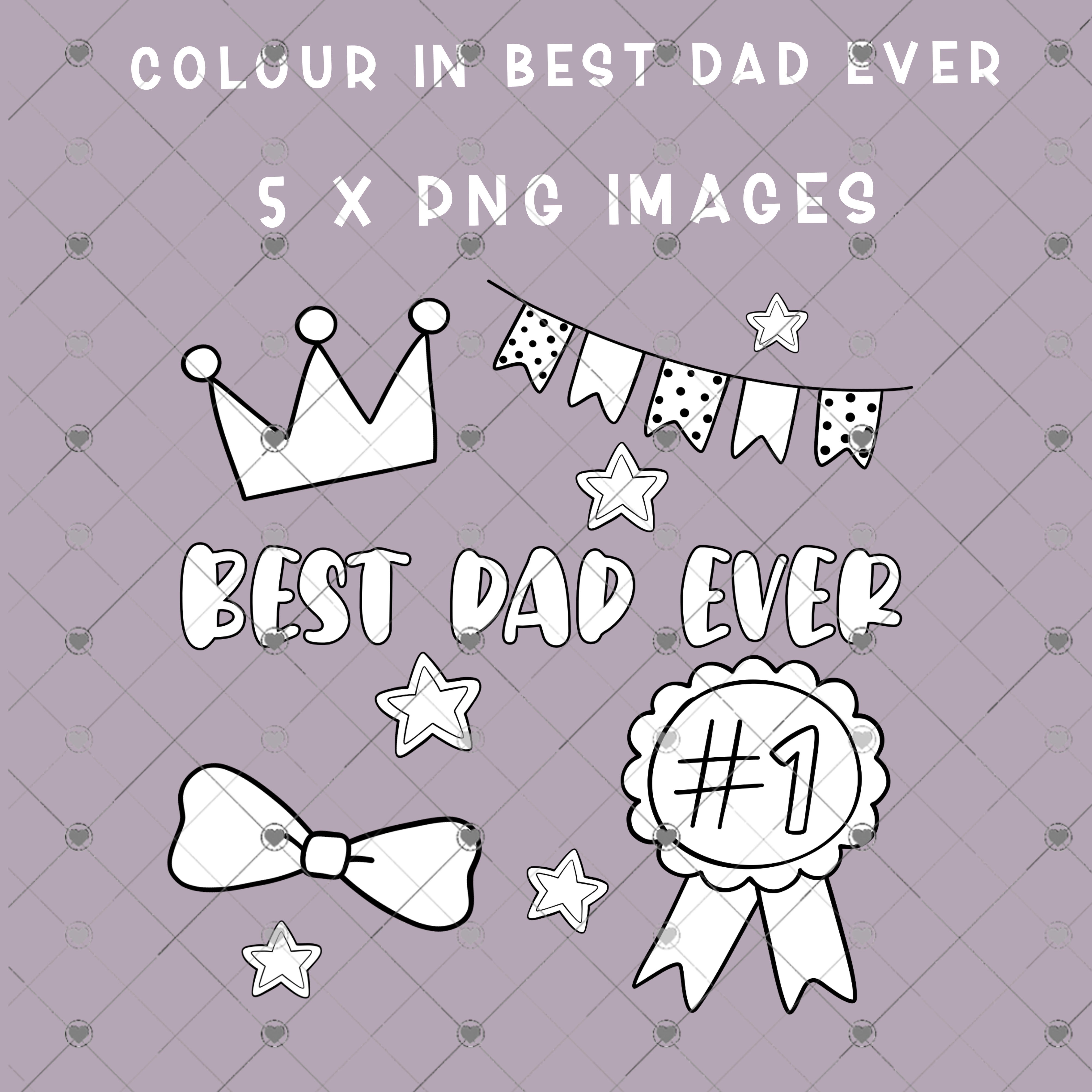 Colour in Best Dad Ever - Payhip