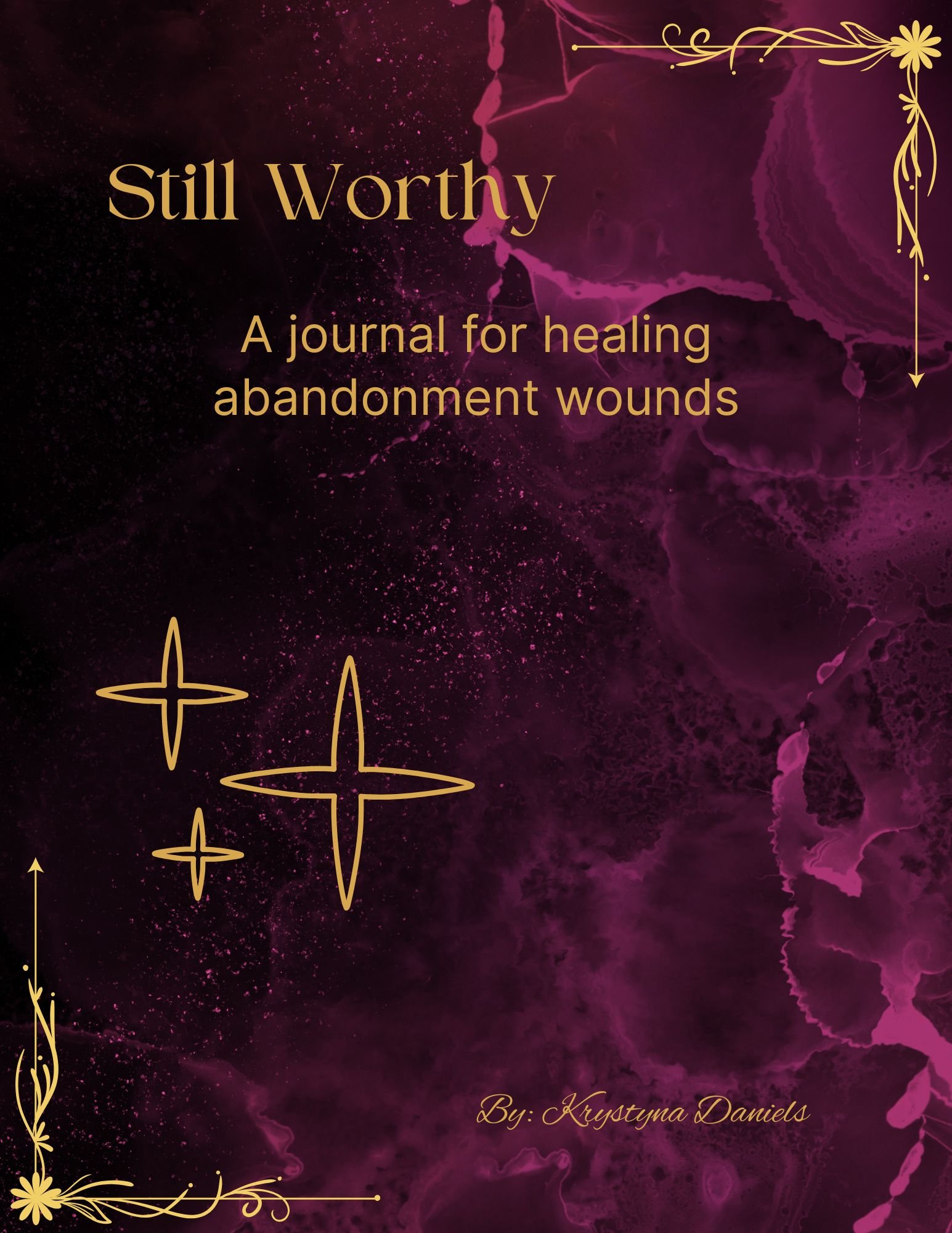 Still Worthy: A Journal for Healing Abandonment Wounds - Payhip