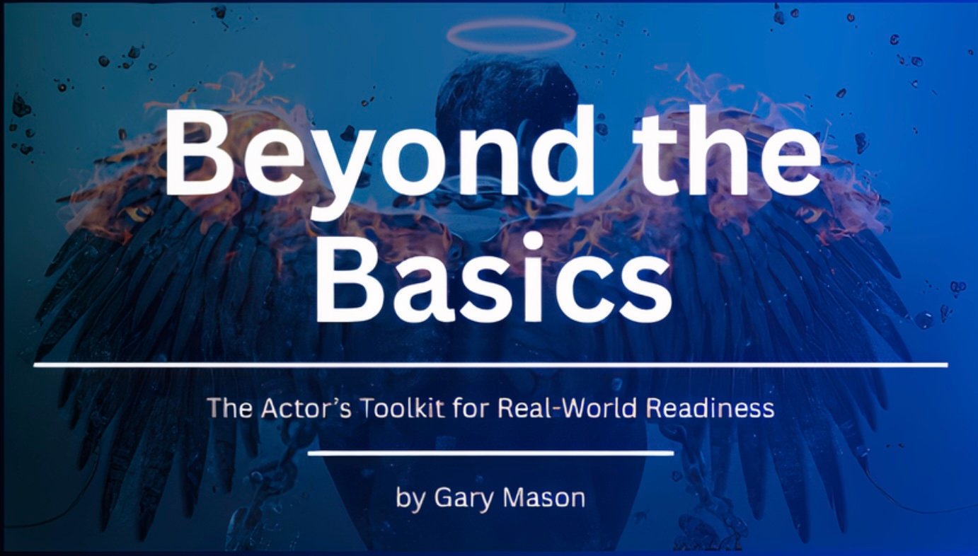 Beyond the Basics: The Actor’s Toolkit for Real-World Readiness - Payhip