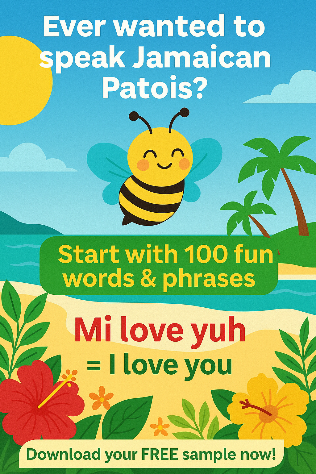 100 Jamaican Patois Words and Phrases - Fun, Easy Language Guide for ...