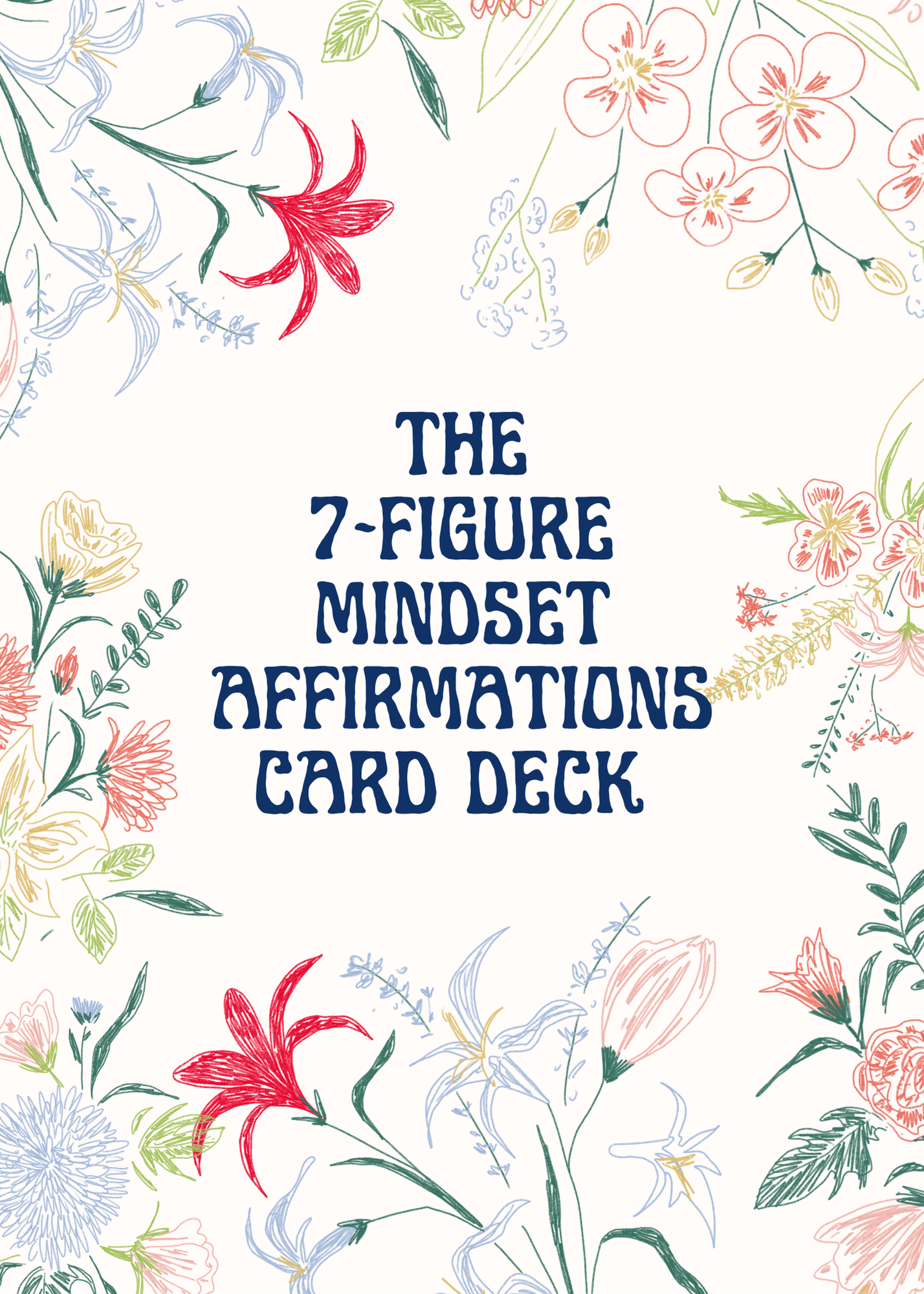 The 7-Figure Mindset Affirmations Card Deck (PDF & Video Formats)
