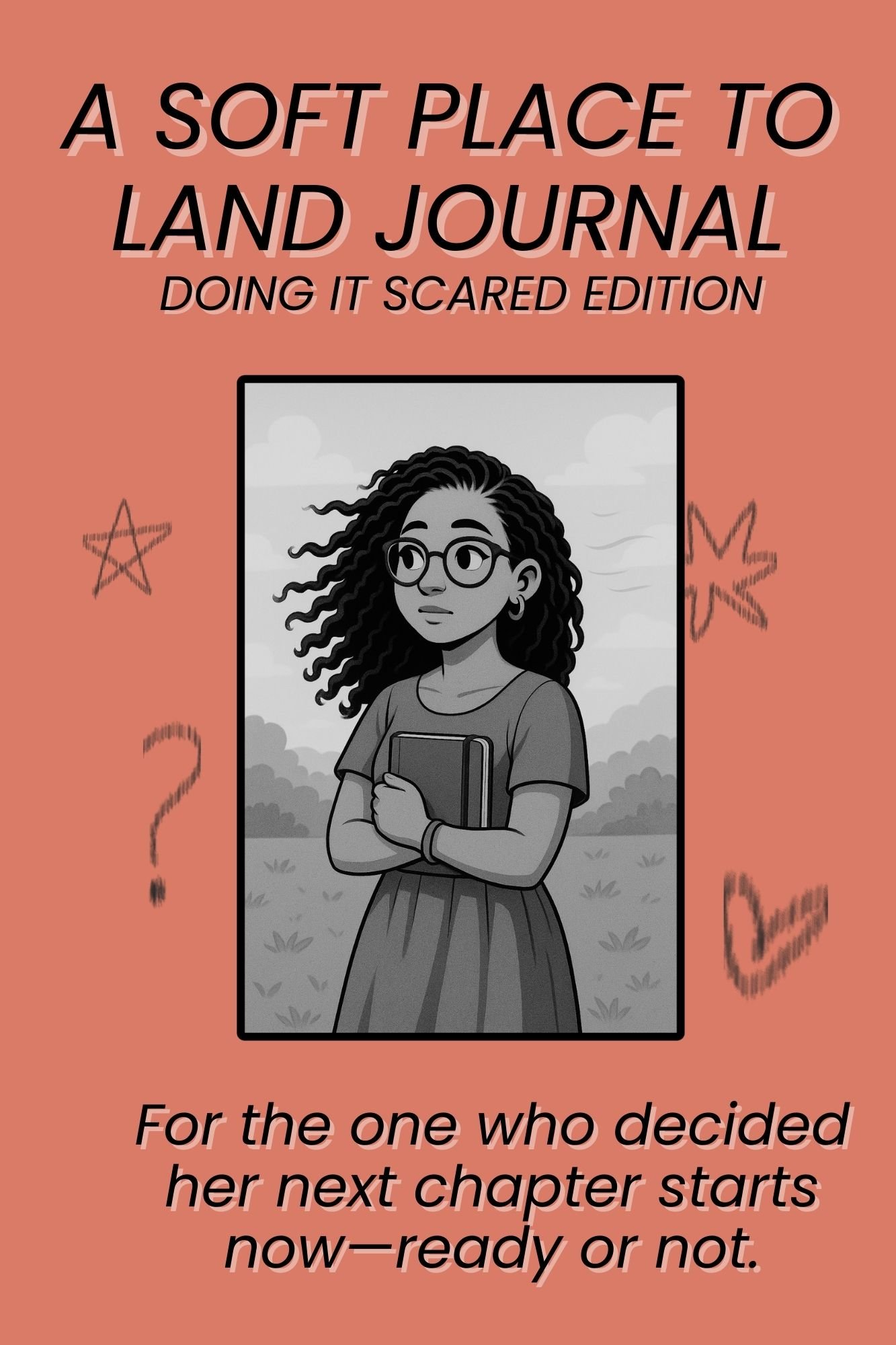 A Soft Place to Land Journal: Doing It Afraid - Payhip