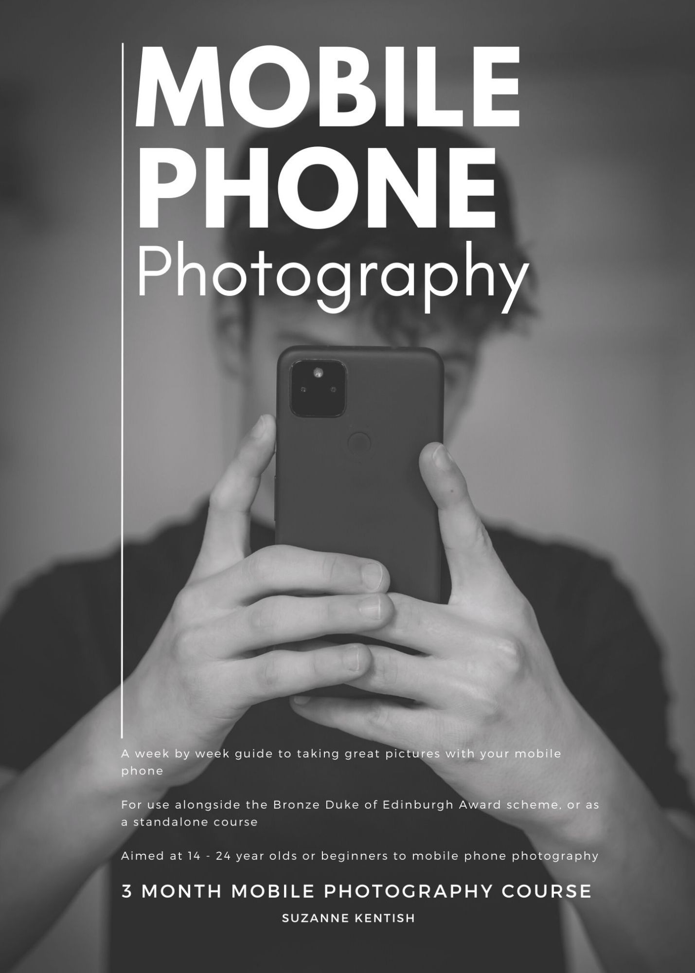 Mobile Phone Photography Course: 12 week course to learn mobile phone ...