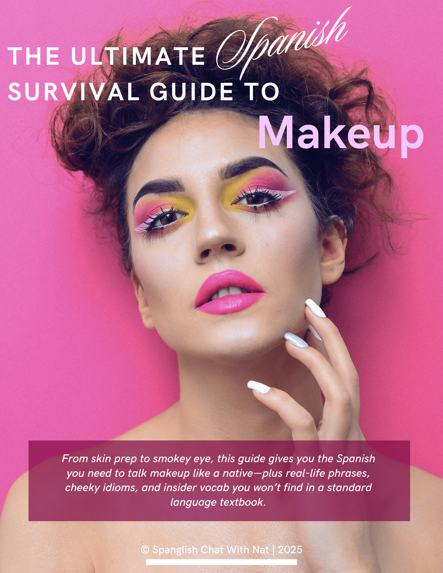THE ULTIMATE SPANISH GUIDE TO MAKEUP — Essential Language for Skin Prep ...