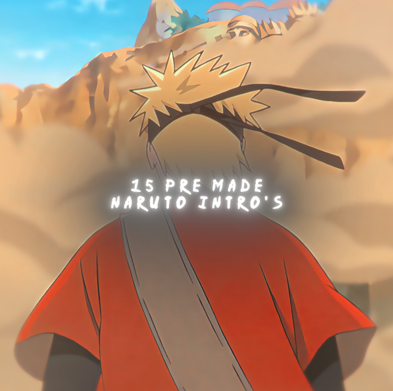 15 naruto intro's ( pre made ) - Payhip