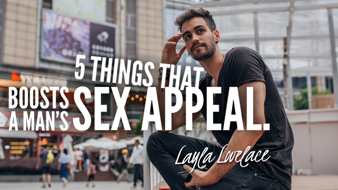 5 things That Boost a Man’s Sex Appeal. - Payhip