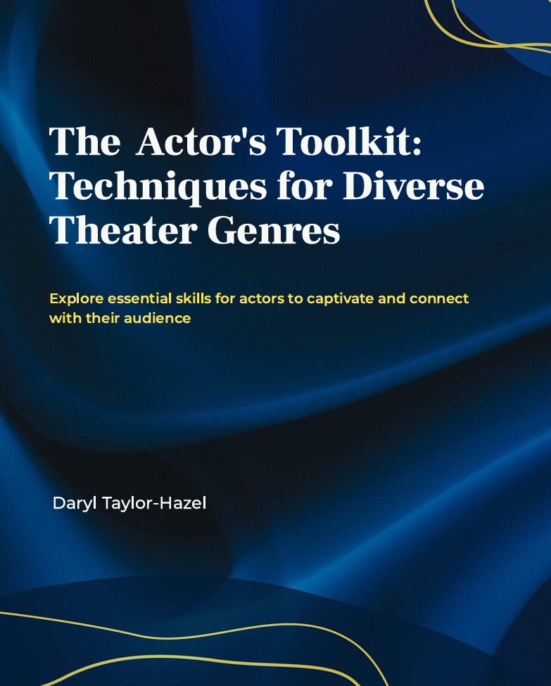 The Actors Toolkit: Techniques for Diverse Theater Genres - Payhip