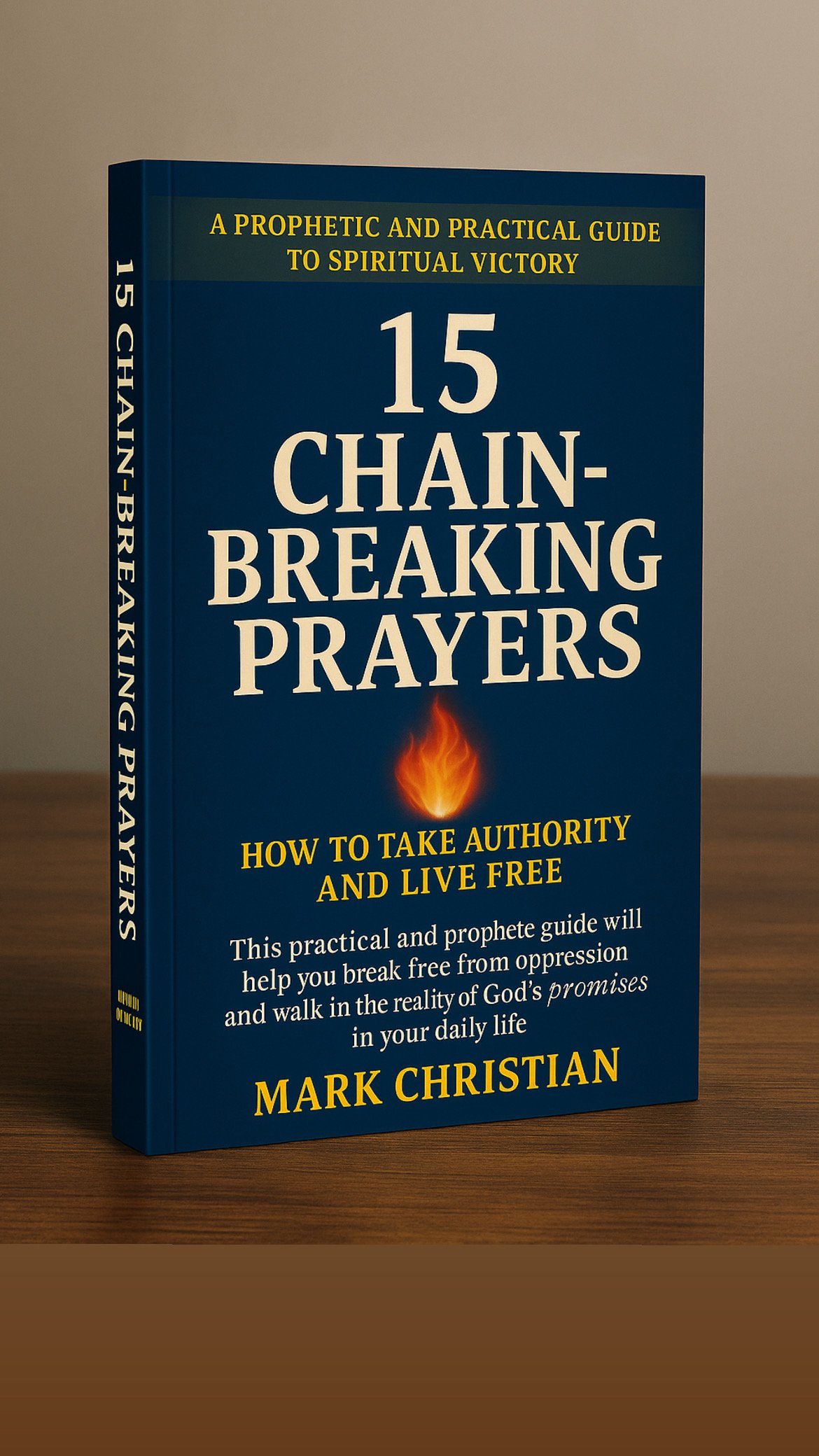15 Chain-Breaking Prayers: How To Take Authority & Live Free - Payhip