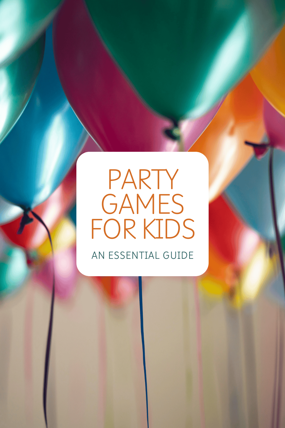 Party Games For Kids - An Essential Guide / Printable Party Games Book ...