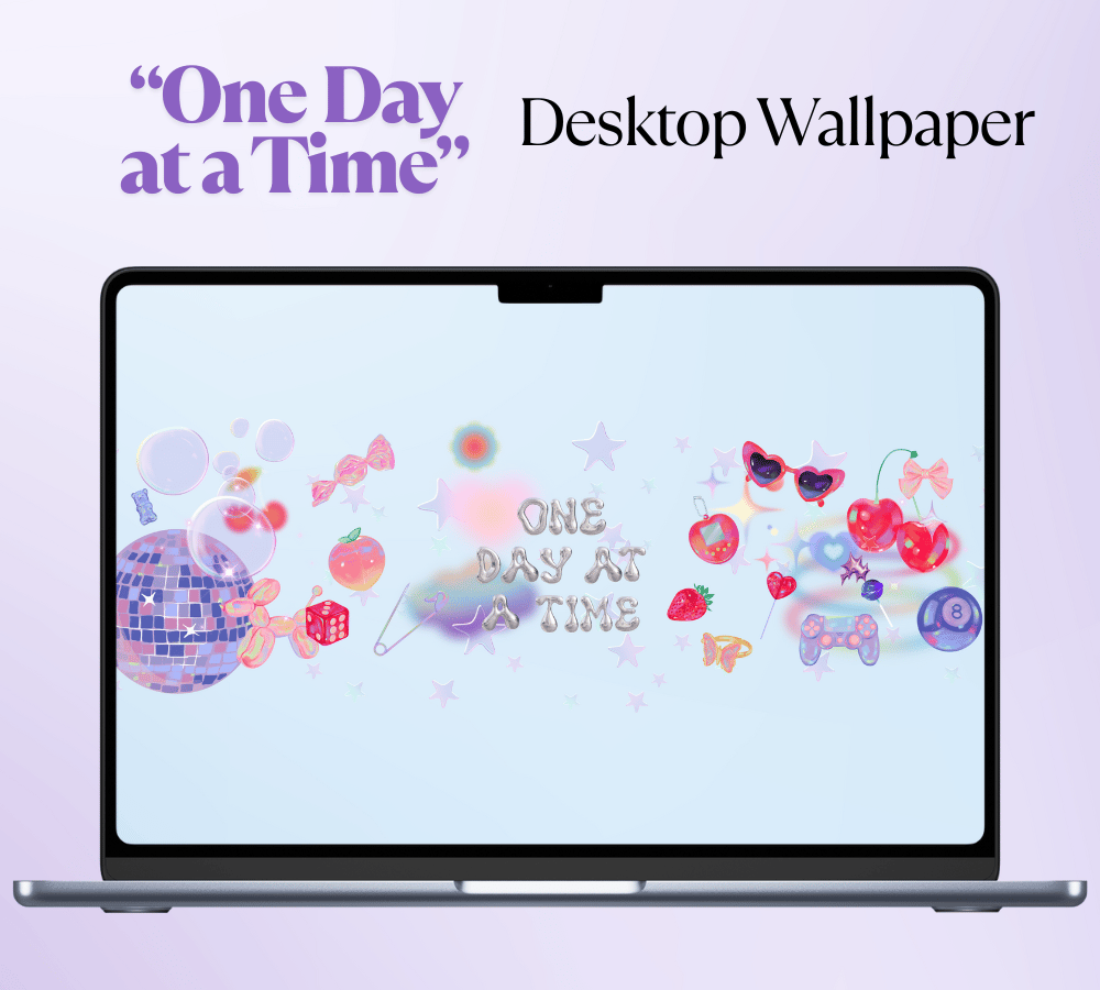 One Day at a Time Desktop Wallpaper - Payhip