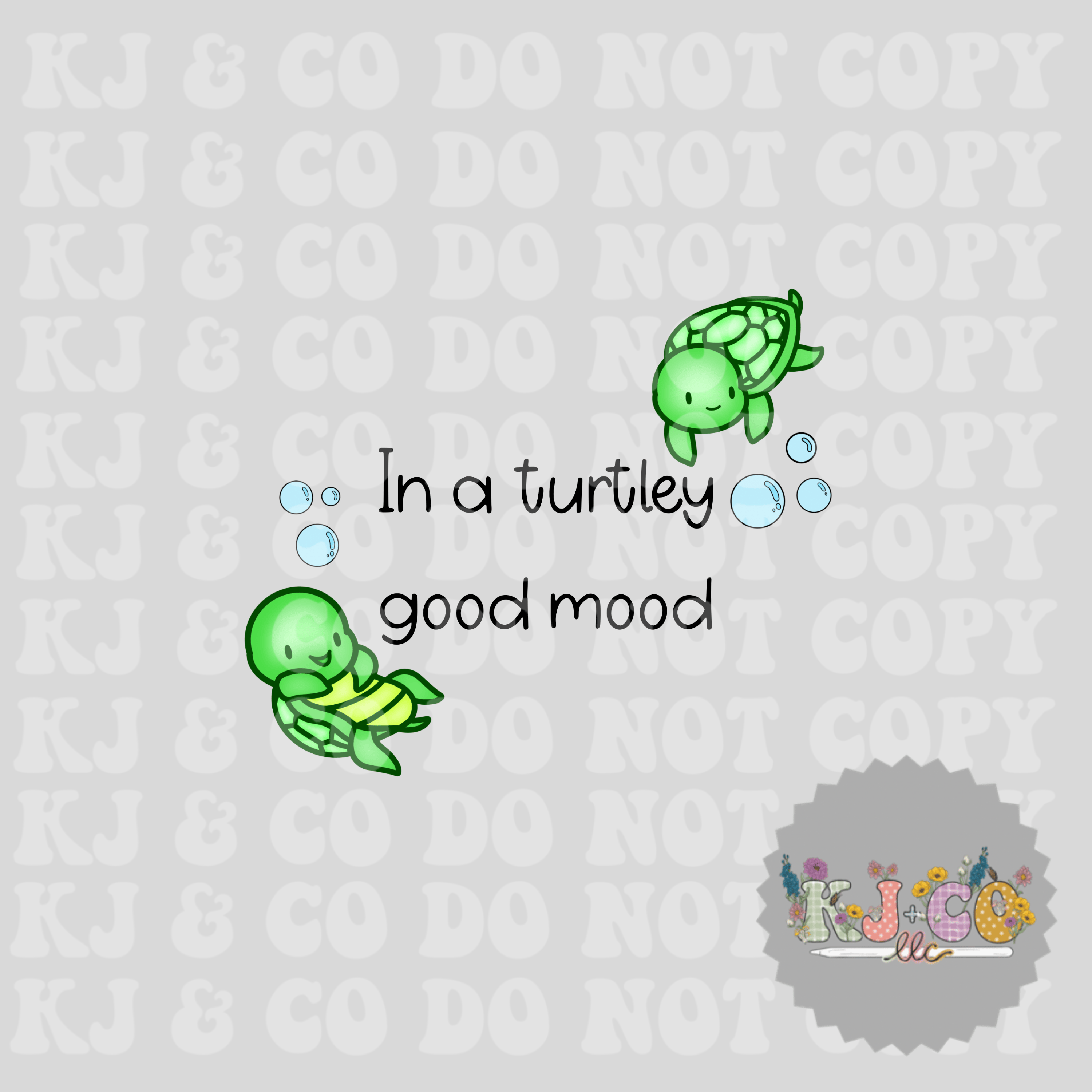 In a Turtley Good Mood PNG - Payhip
