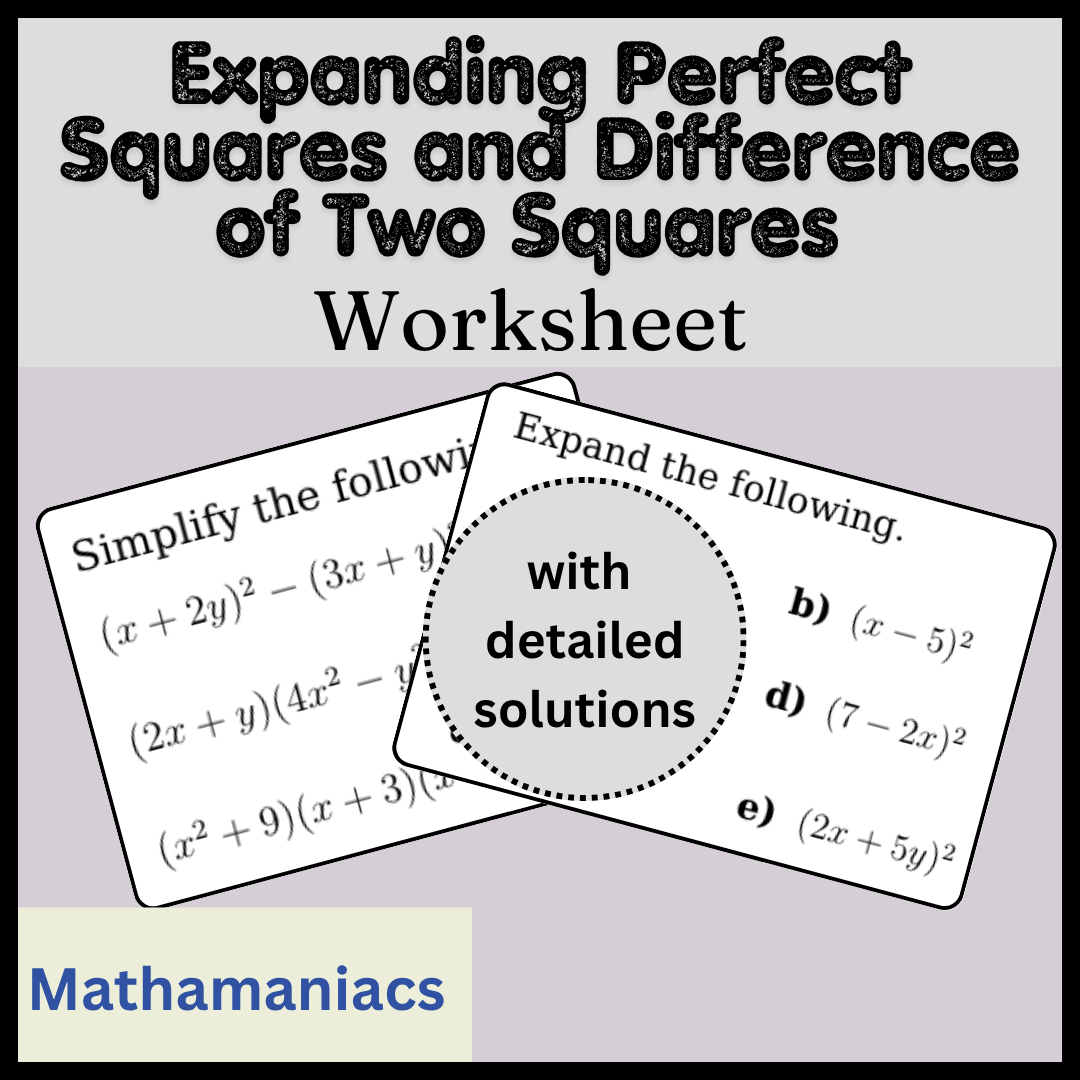 Expanding Perfect Squares and Difference of Two Squares Worksheet (with ...