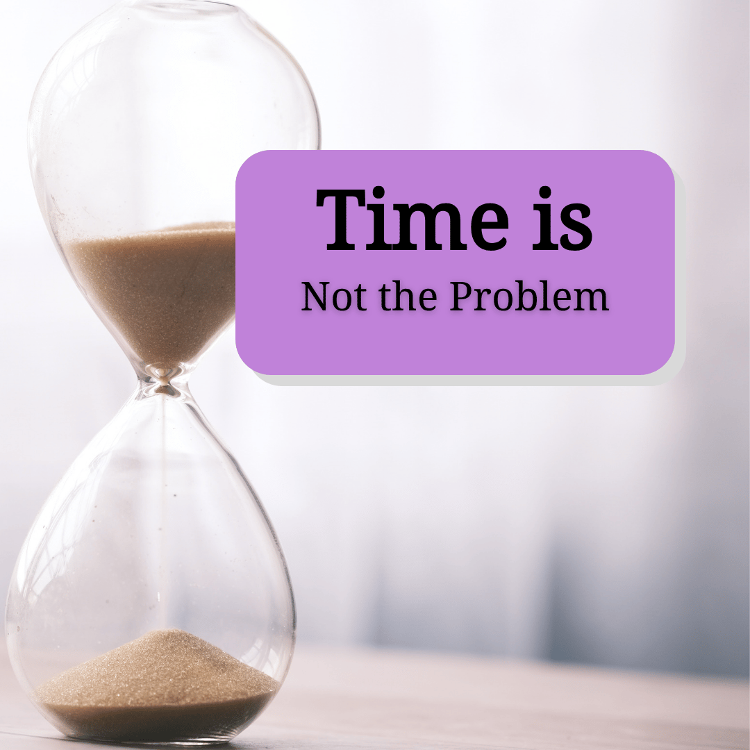 Time is Not The Problem