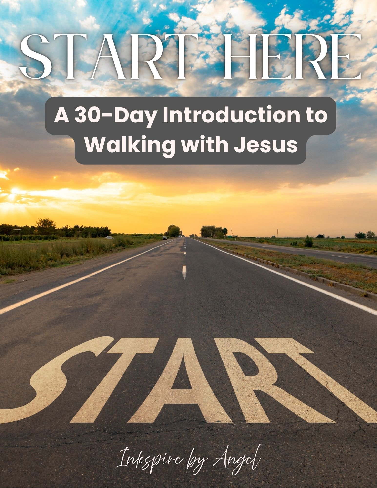 Start Here A 30 Day Introduction To Walking With Jesus Payhip