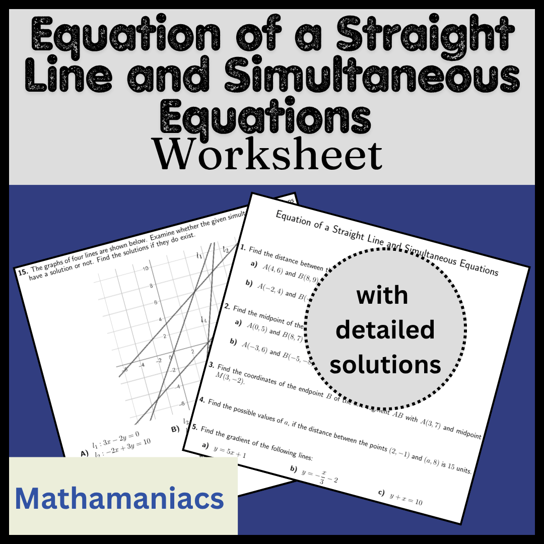 Equation of a Straight Line and Simultaneous Equations Worksheet (with ...