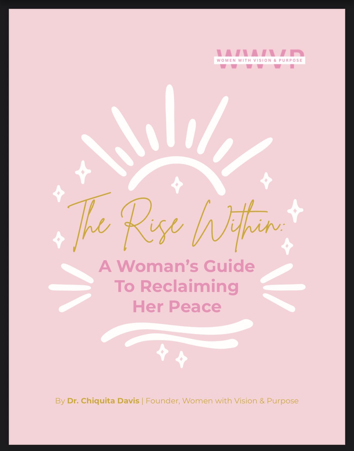 WWVP presents The Rise Within- A Woman's Guide to Reclaiming Her Peace ...